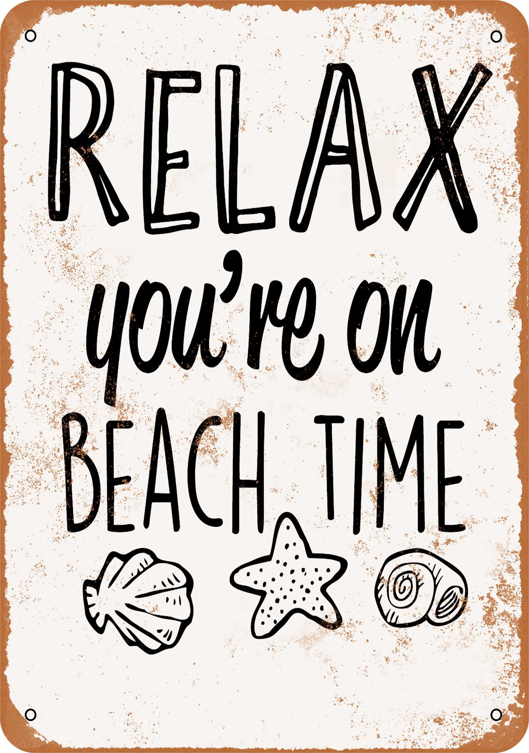 7 x 10 METAL SIGN - Relax You're On Beach Time - Vintage Rusty Look ...