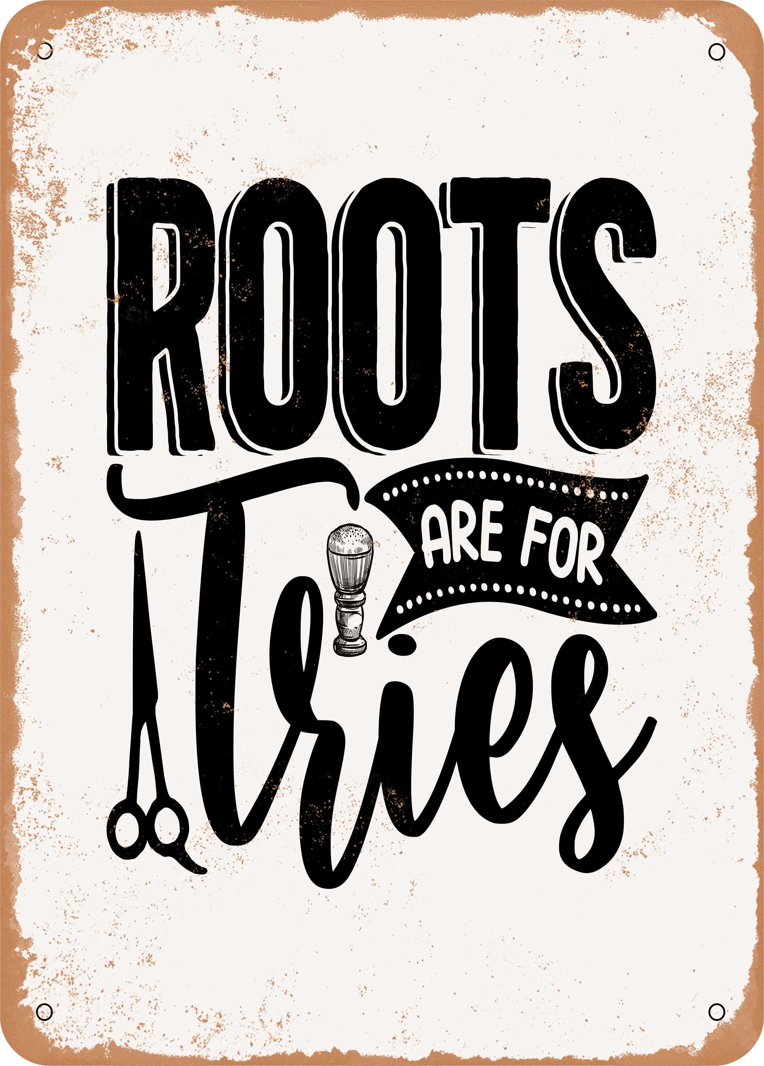 7 x 10 METAL SIGN - Roots Are For Tries - Vintage Rusty Look - Walmart.com