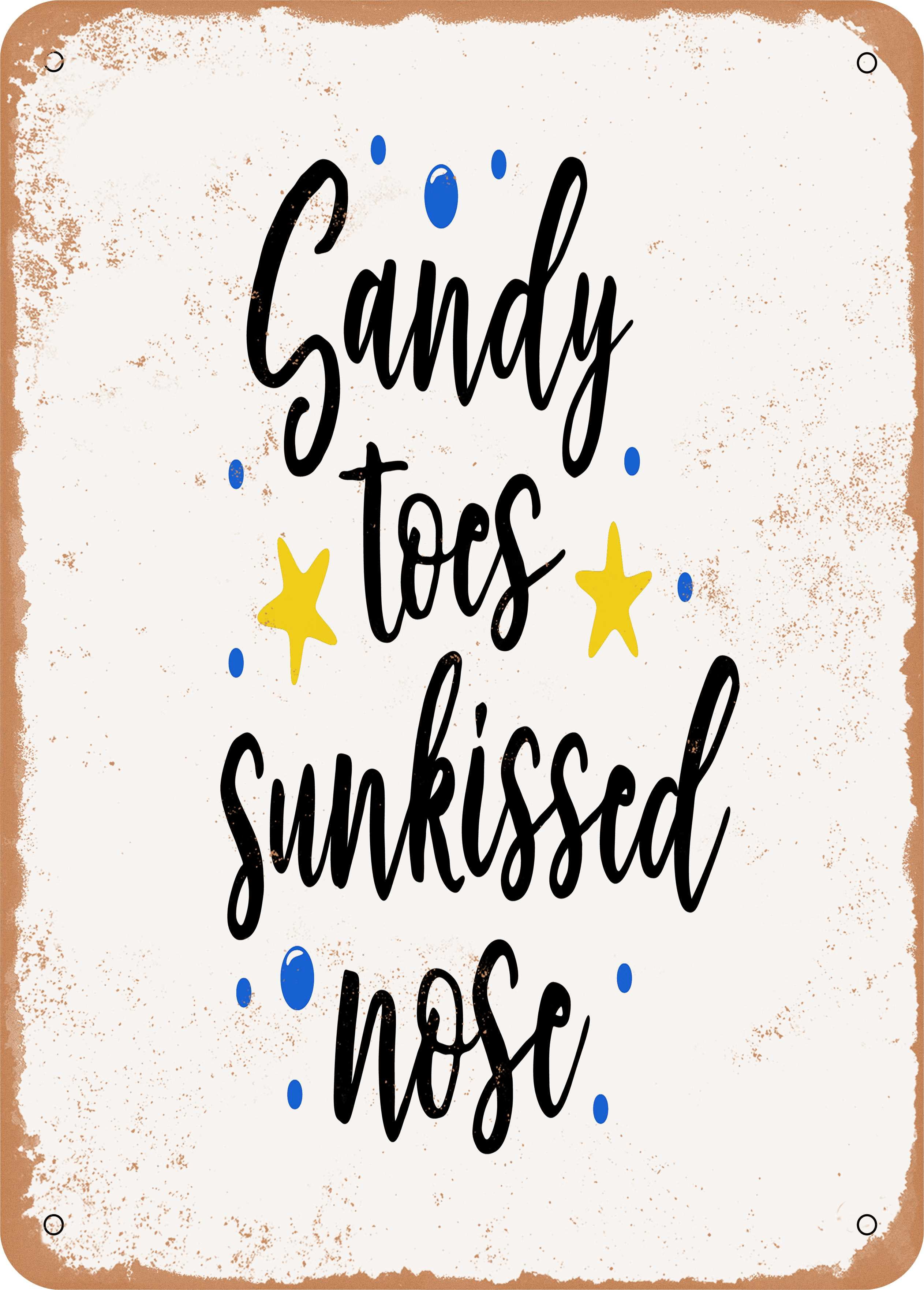 7 x 10 METAL SIGN - Sandy toes Sunkissed Nose - 2 - Vintage Rusty Look ...
