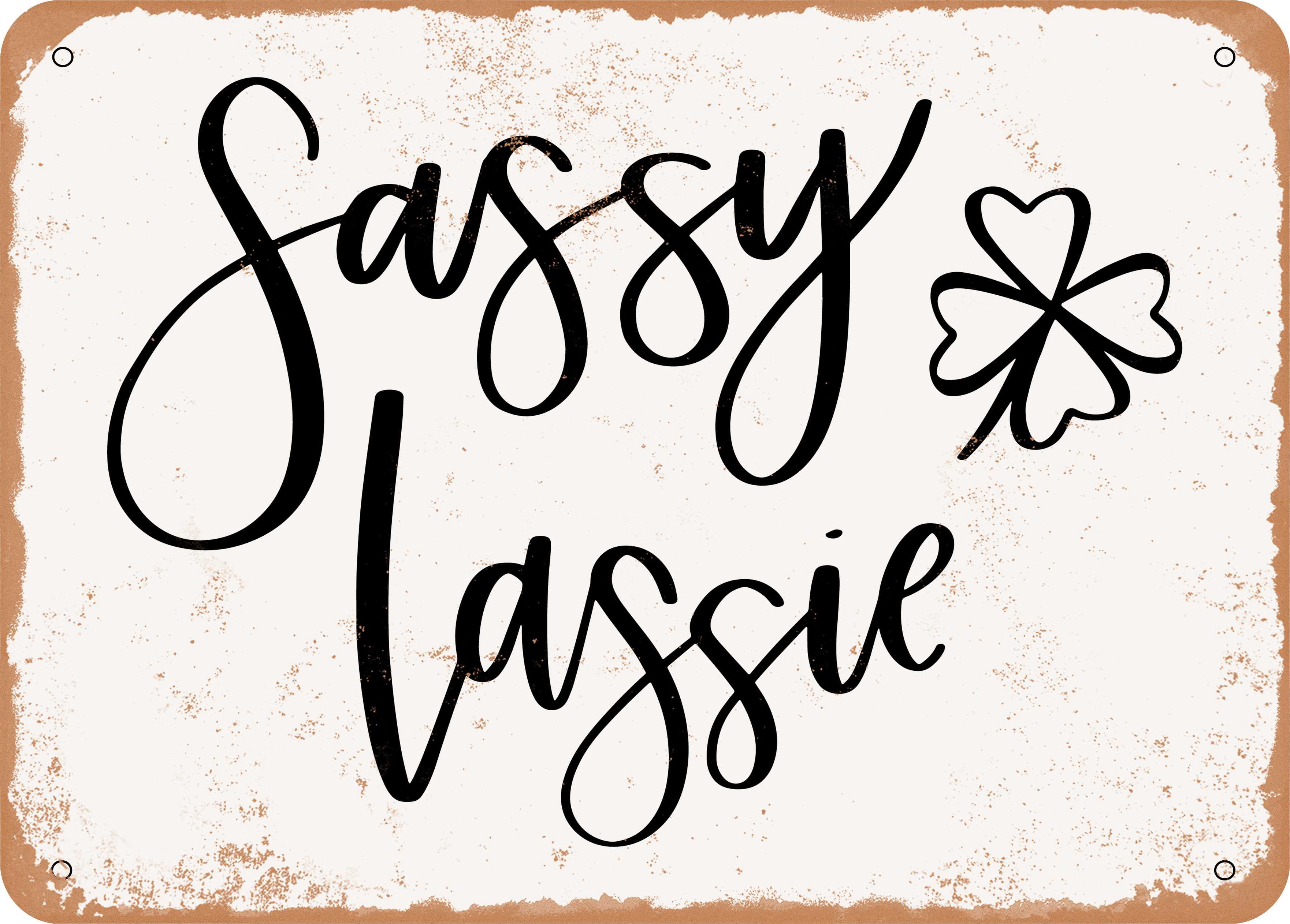 7 x 10 METAL SIGN - Sassy Lassie - Vintage Rusty Look - Walmart.com