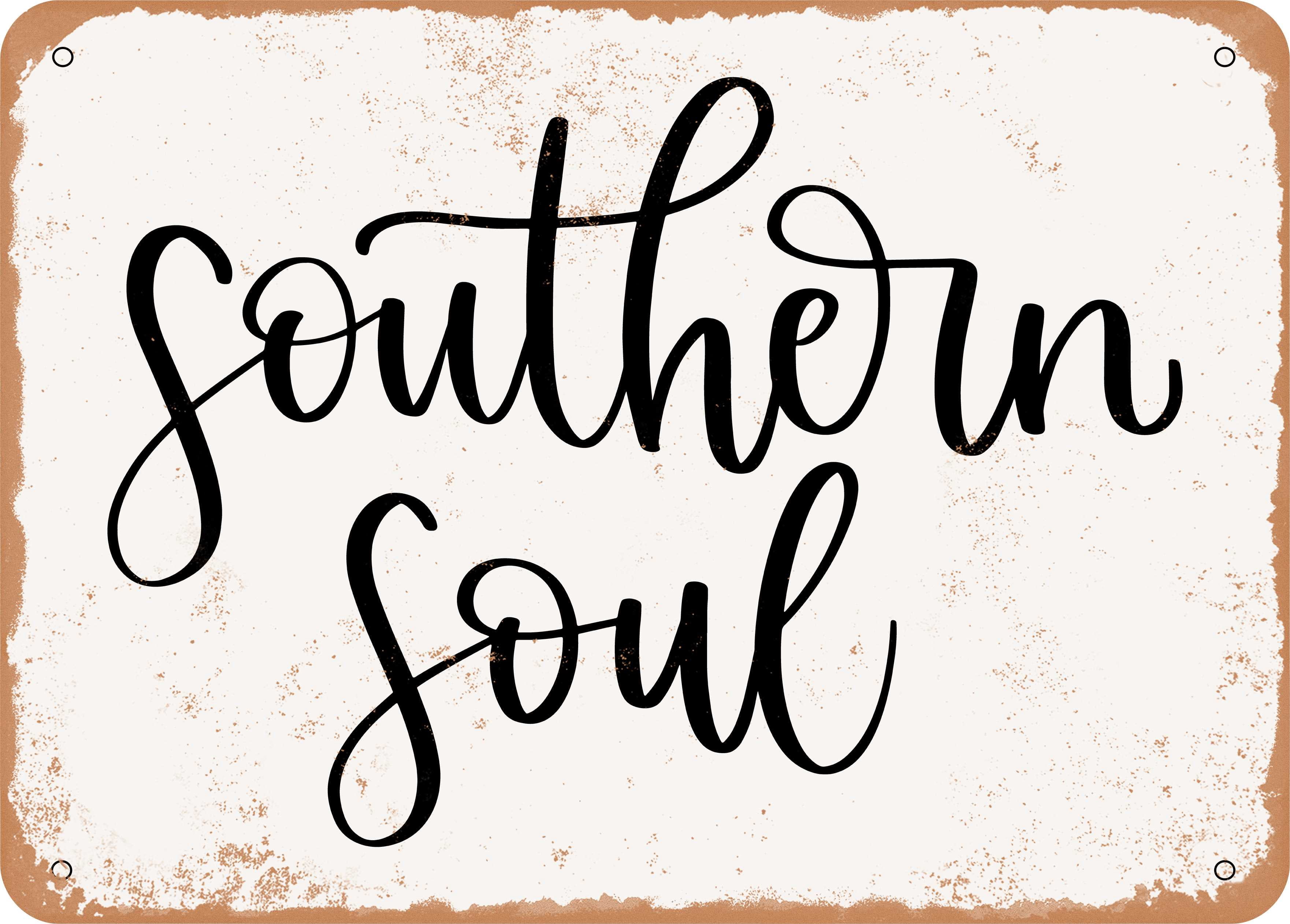 7 x 10 METAL SIGN - Southern Soul - Vintage Rusty Look - Walmart.com