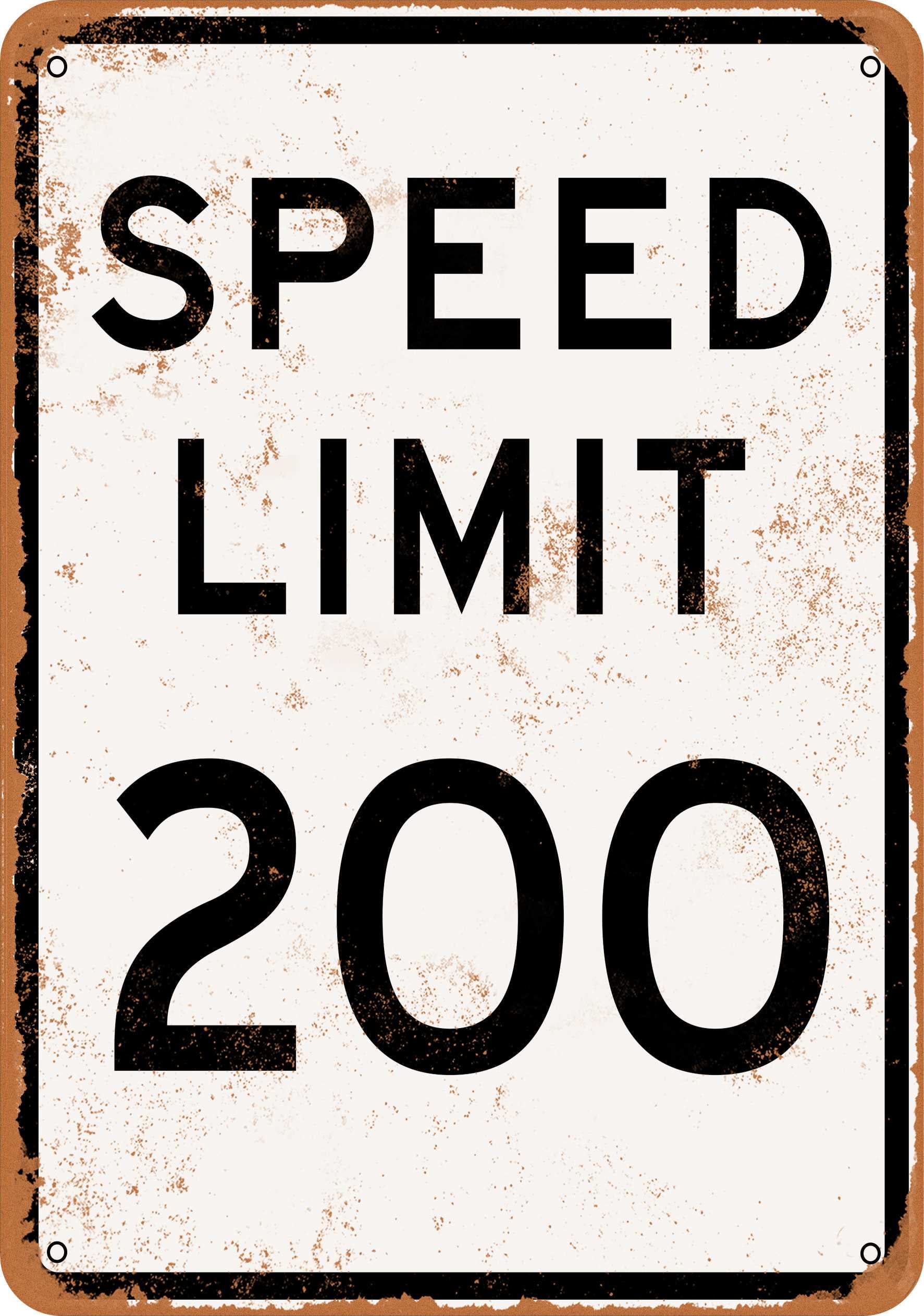 7 x 10 METAL SIGN - Speed Limit 200 - Vintage Rusty Look - Walmart.com