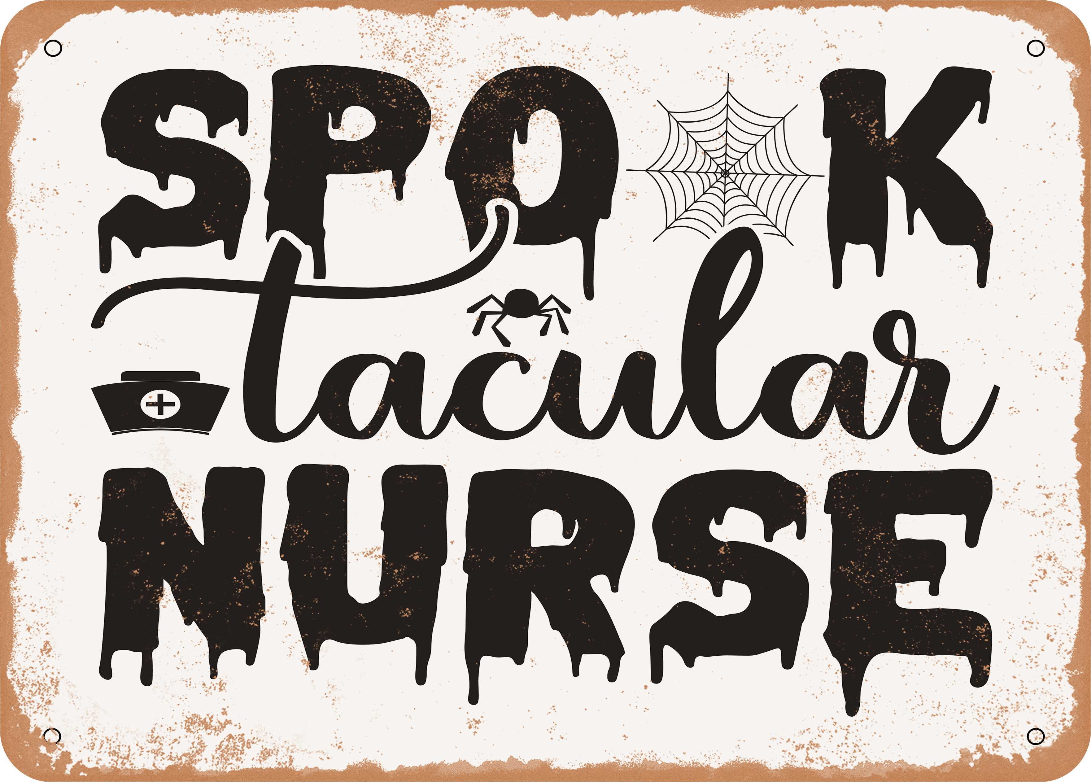 7 x 10 METAL SIGN - Spook Tacular Nurse - Vintage Rusty Look - Walmart.com