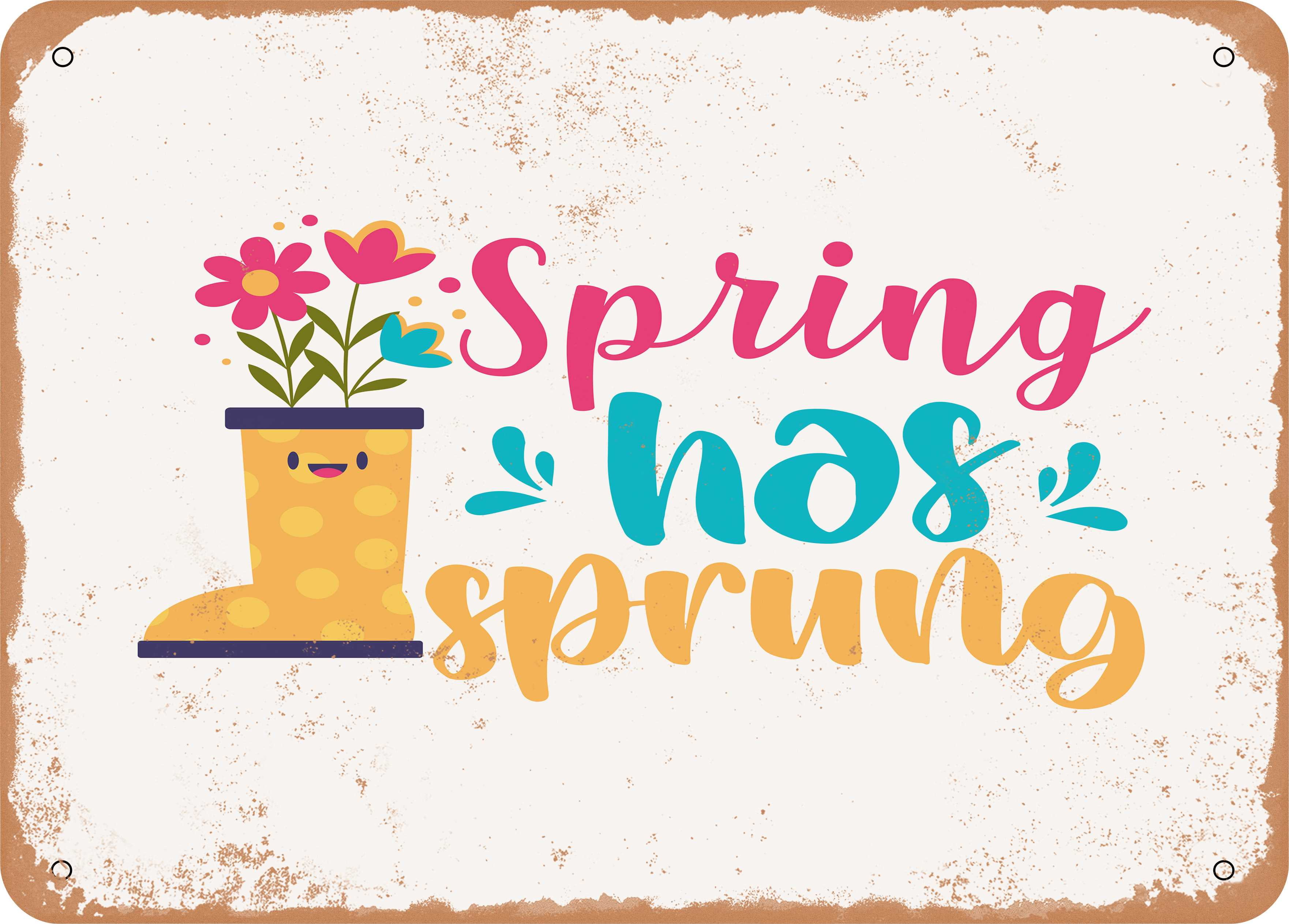 7 x 10 METAL SIGN - Spring Has Sprung - Vintage Rusty Look - Walmart.com