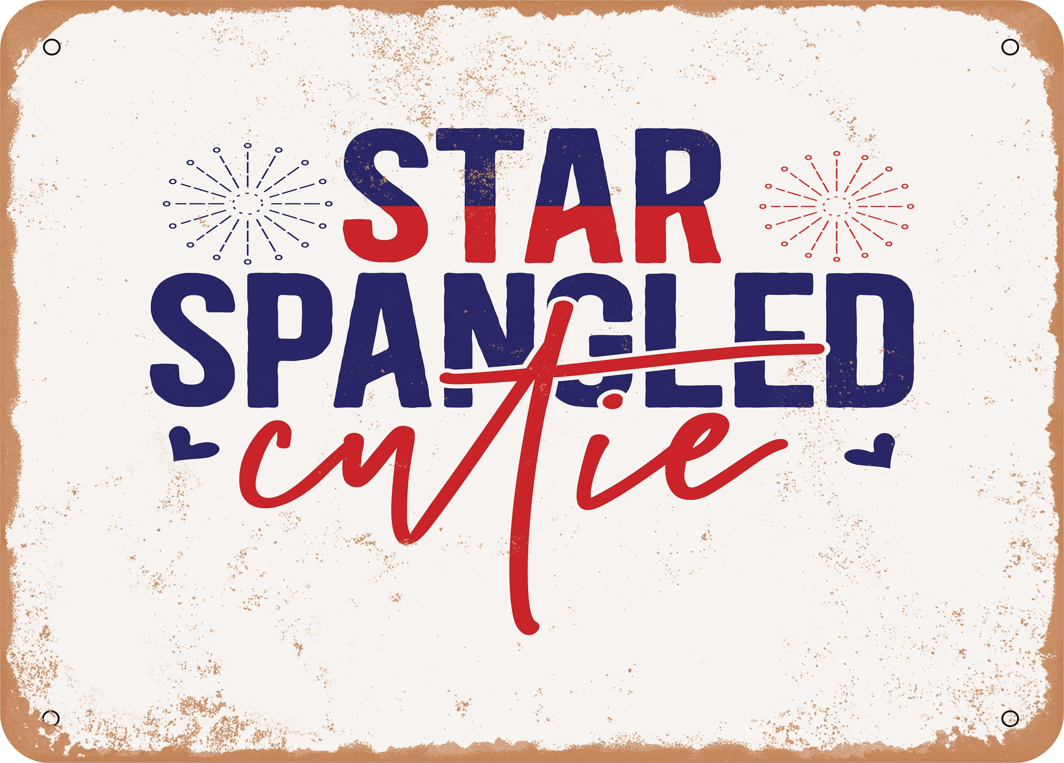 7 x 10 METAL SIGN - Star Spangled Cutie - Vintage Rusty Look - Walmart.com