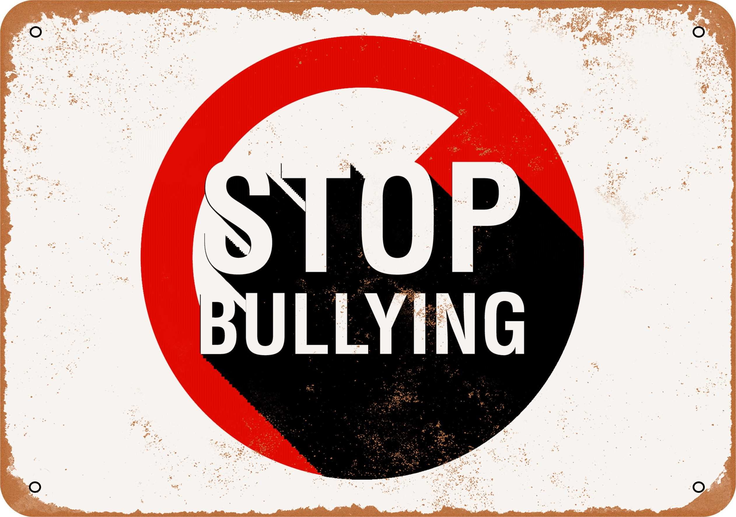 7 x 10 METAL SIGN - Stop Bullying - Vintage Rusty Look - Walmart.com