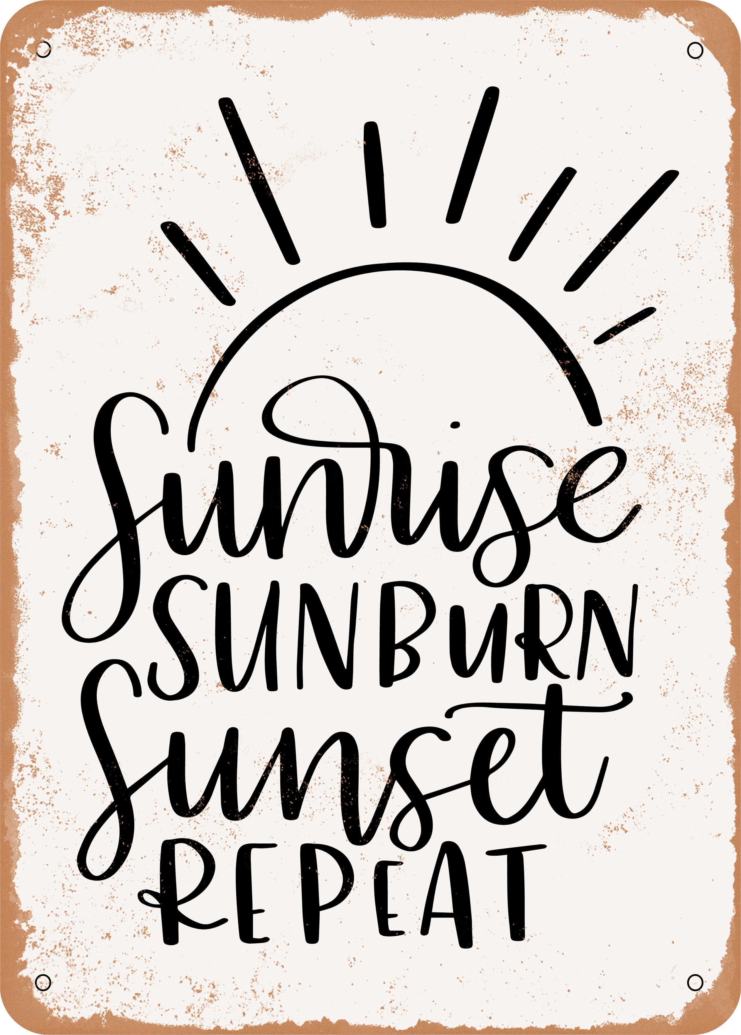 7 x 10 METAL SIGN - Sunrise sunburn With Sun - Vintage Rusty Look ...
