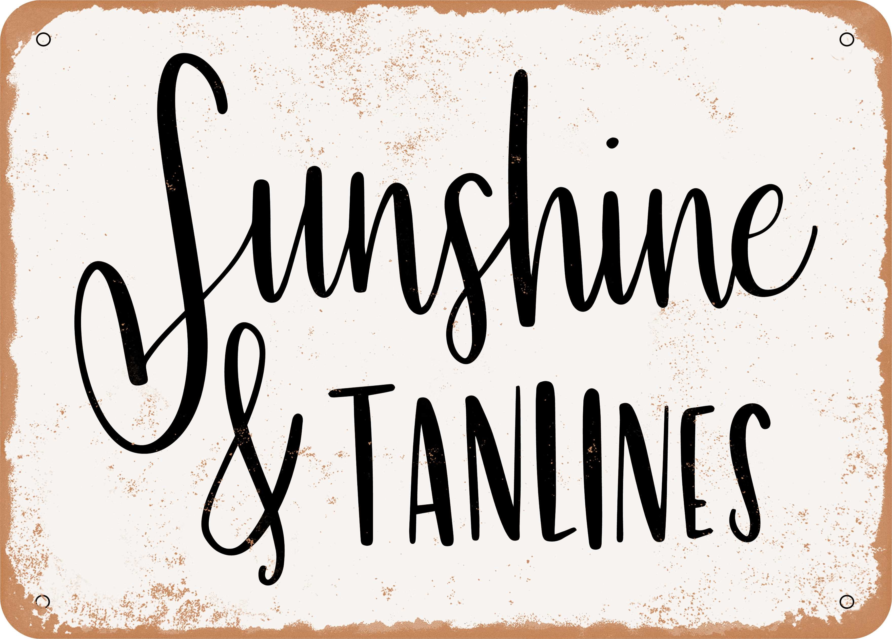 7 x 10 METAL SIGN - Sunshine and Tanlines - Vintage Rusty Look ...