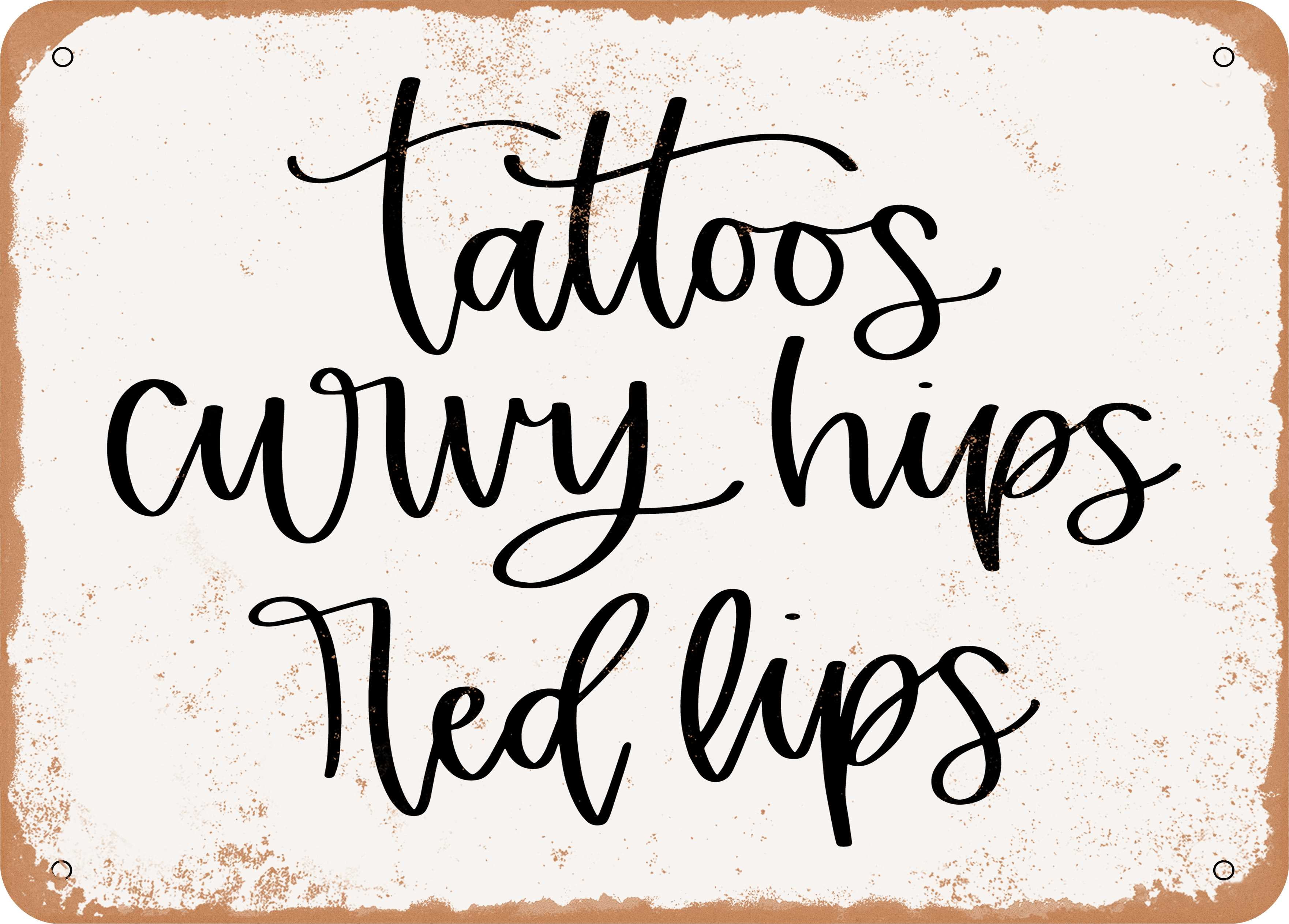 7 x 10 METAL SIGN - Tattoos Curvy Hips Red Lips - Vintage Rusty Look ...