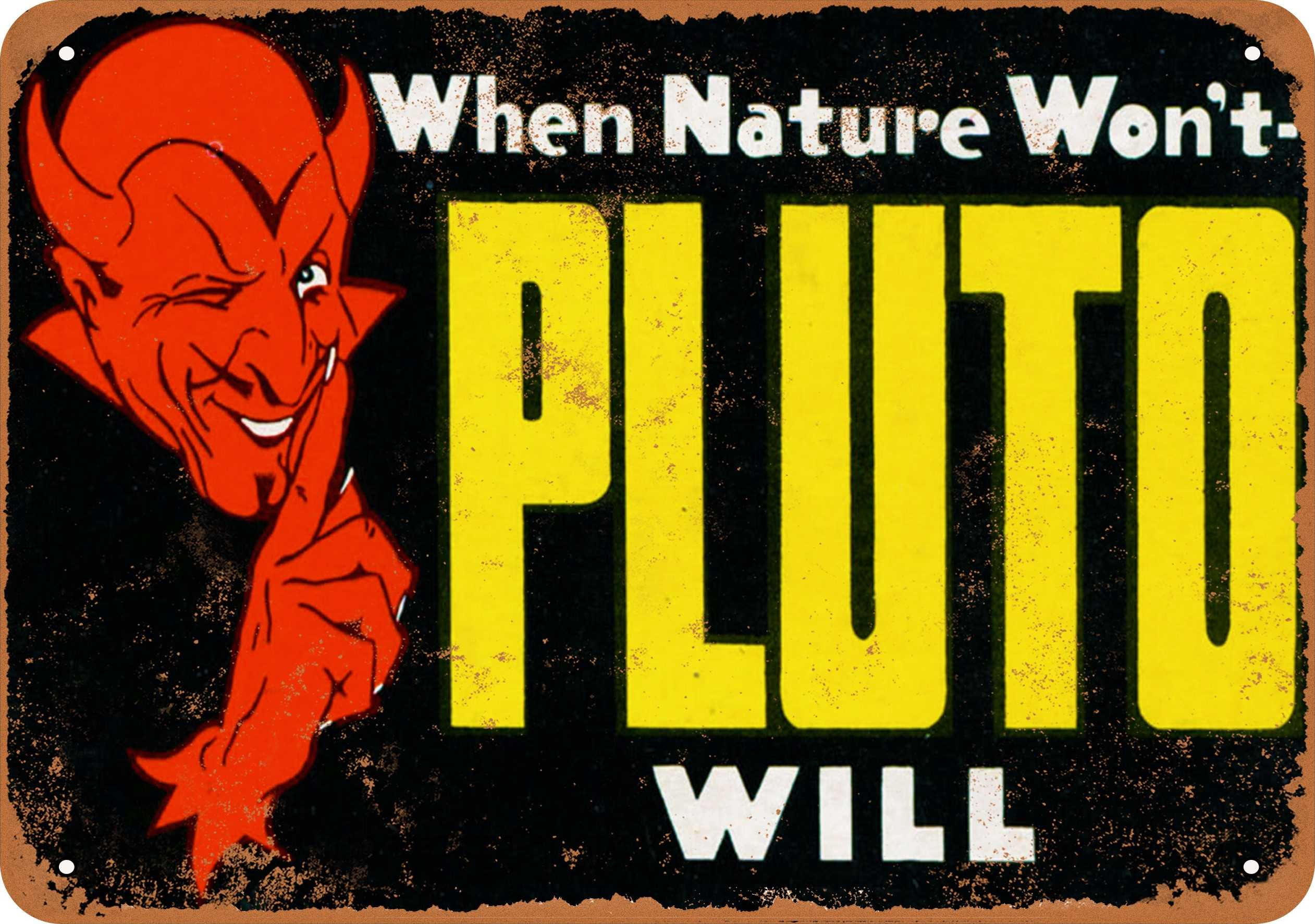 7 x 10 METAL SIGN - The Devil for Pluto Laxatives - Vintage Rusty Look ...