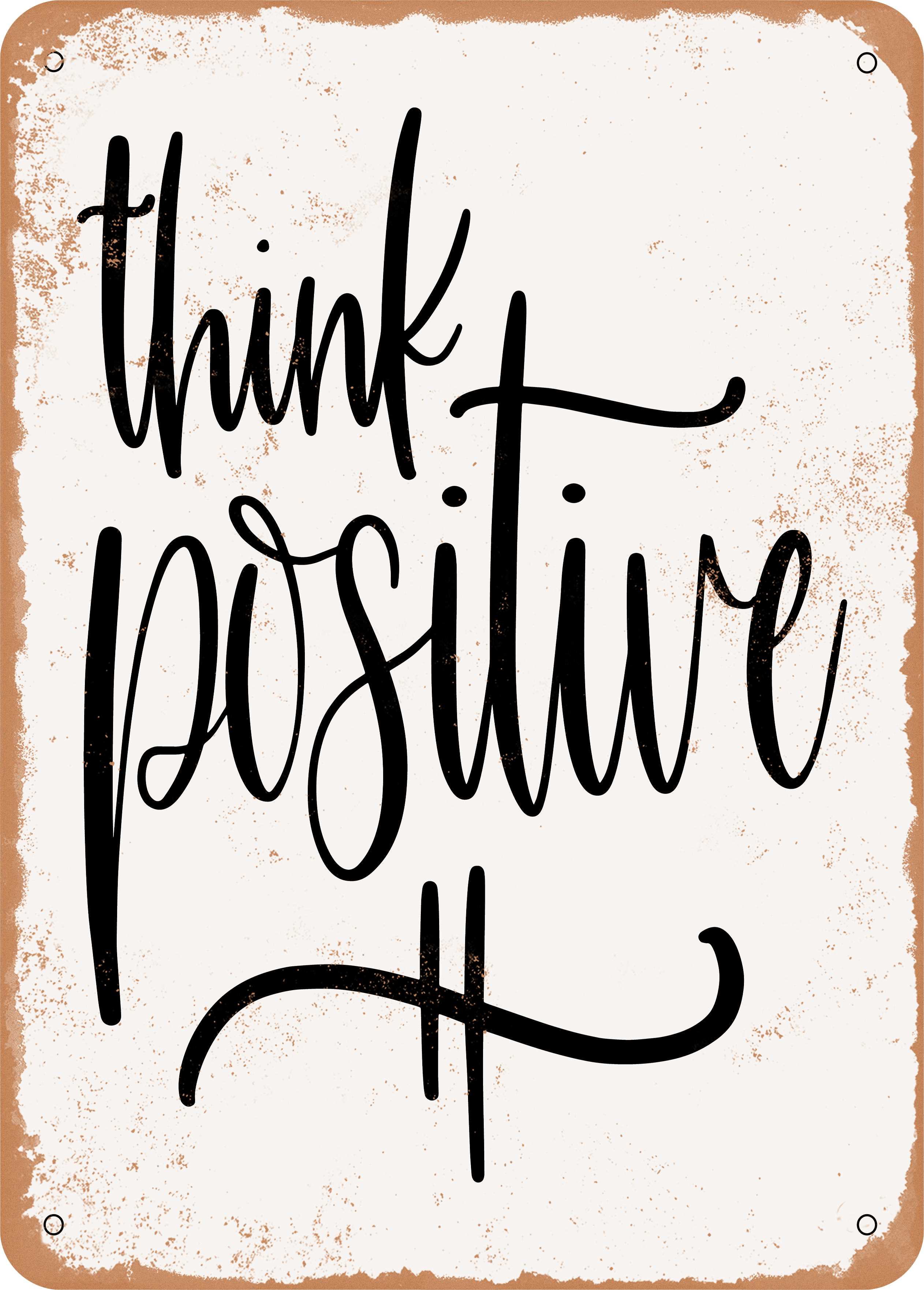 7 x 10 METAL SIGN - Think Positive - Vintage Rusty Look - Walmart.com