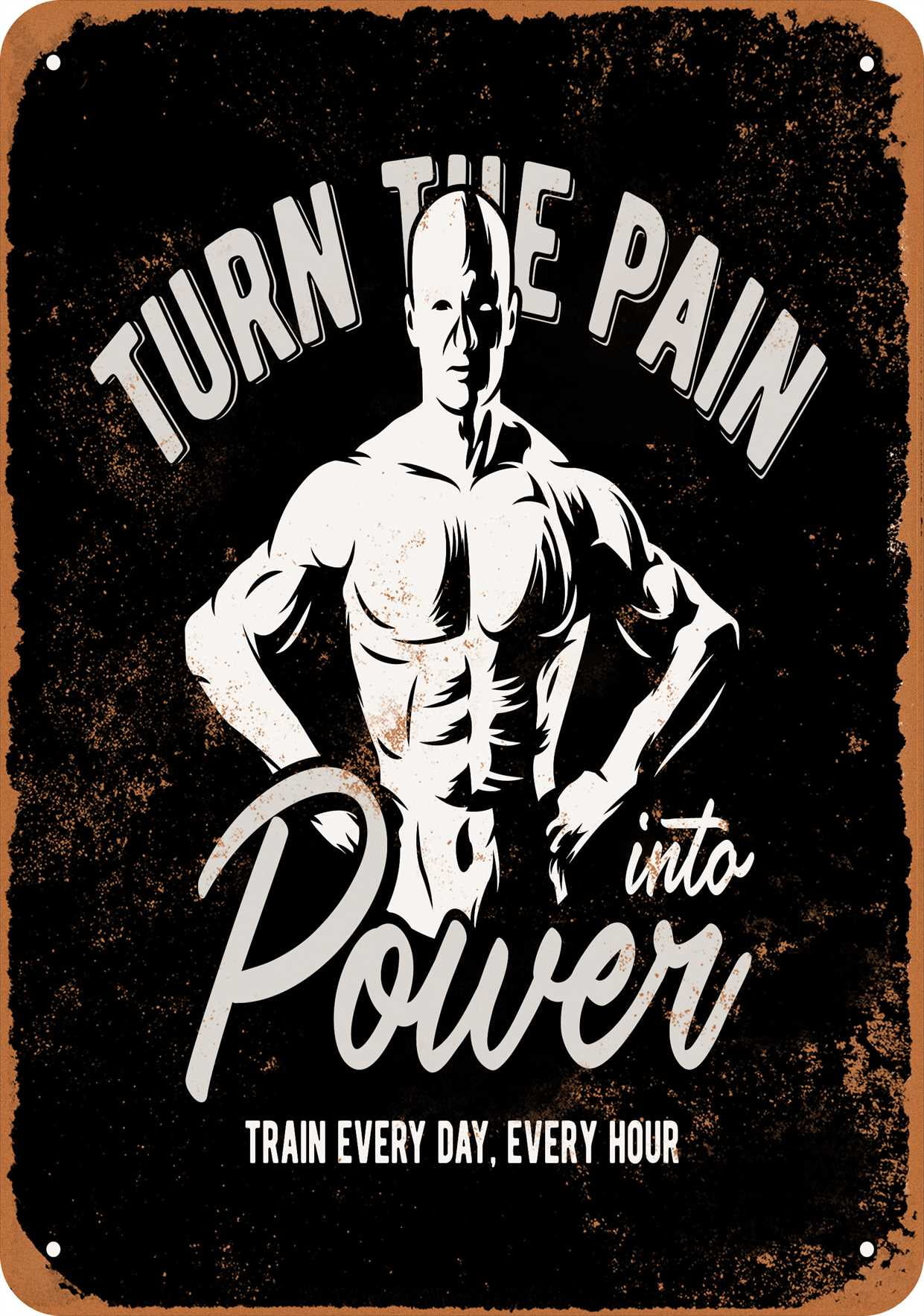 7 x 10 METAL SIGN - Turn the Pain Into Power (Dark Background ...