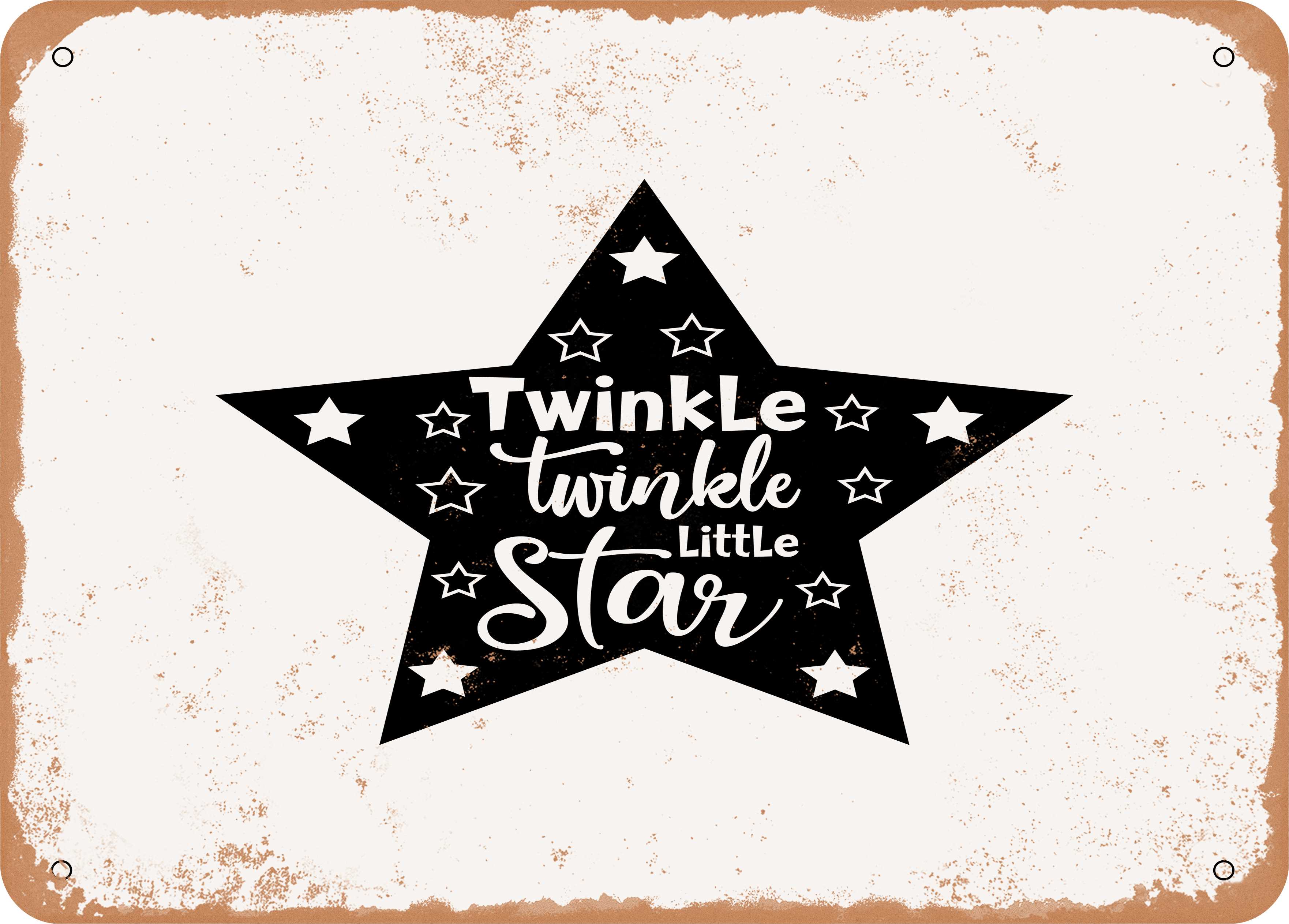 7 x 10 METAL SIGN - Twinkle Twinkle Little Star - Vintage Rusty Look ...
