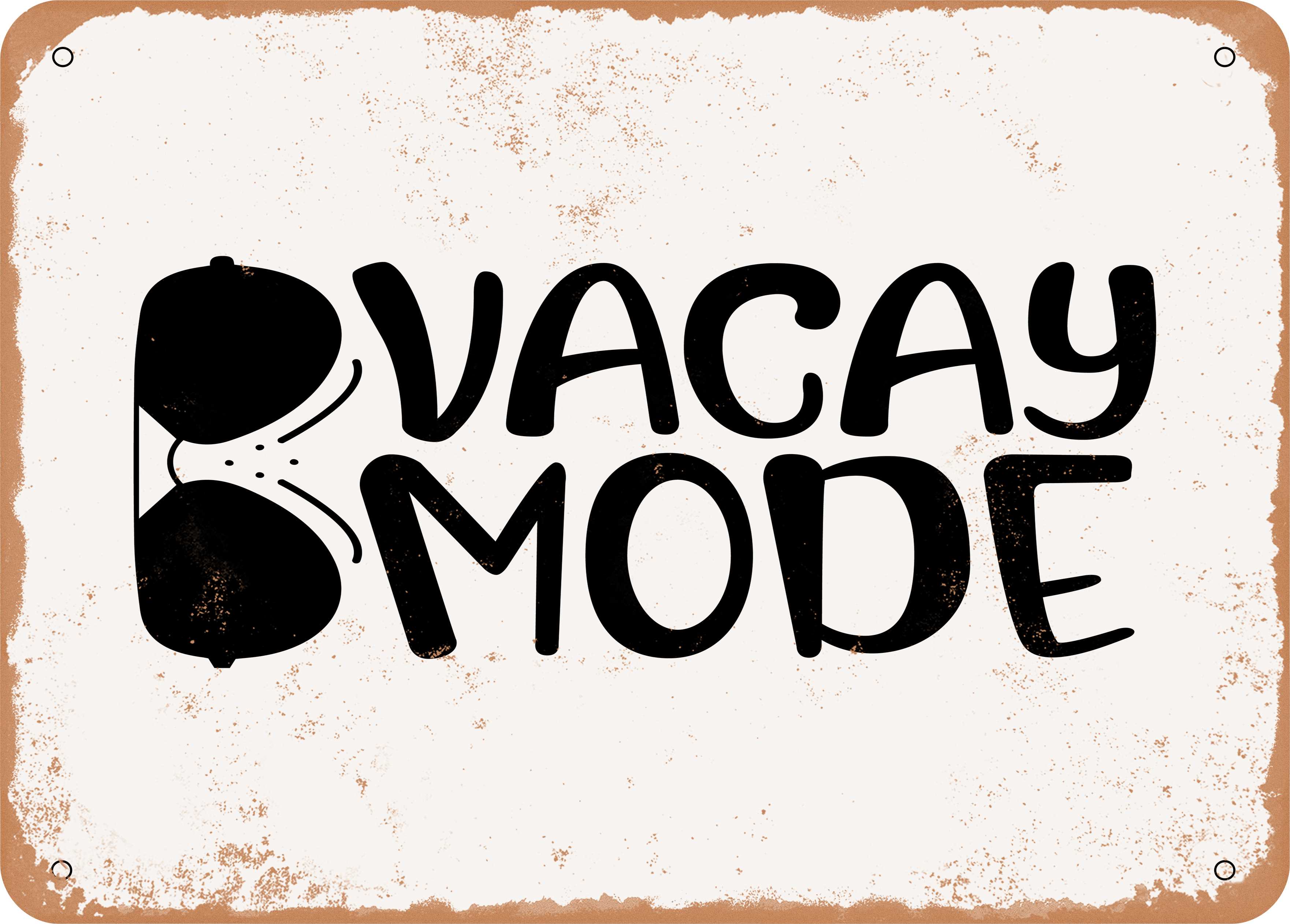 7 x 10 METAL SIGN - Vacay Mode - 5 - Vintage Look Sign - Walmart.com