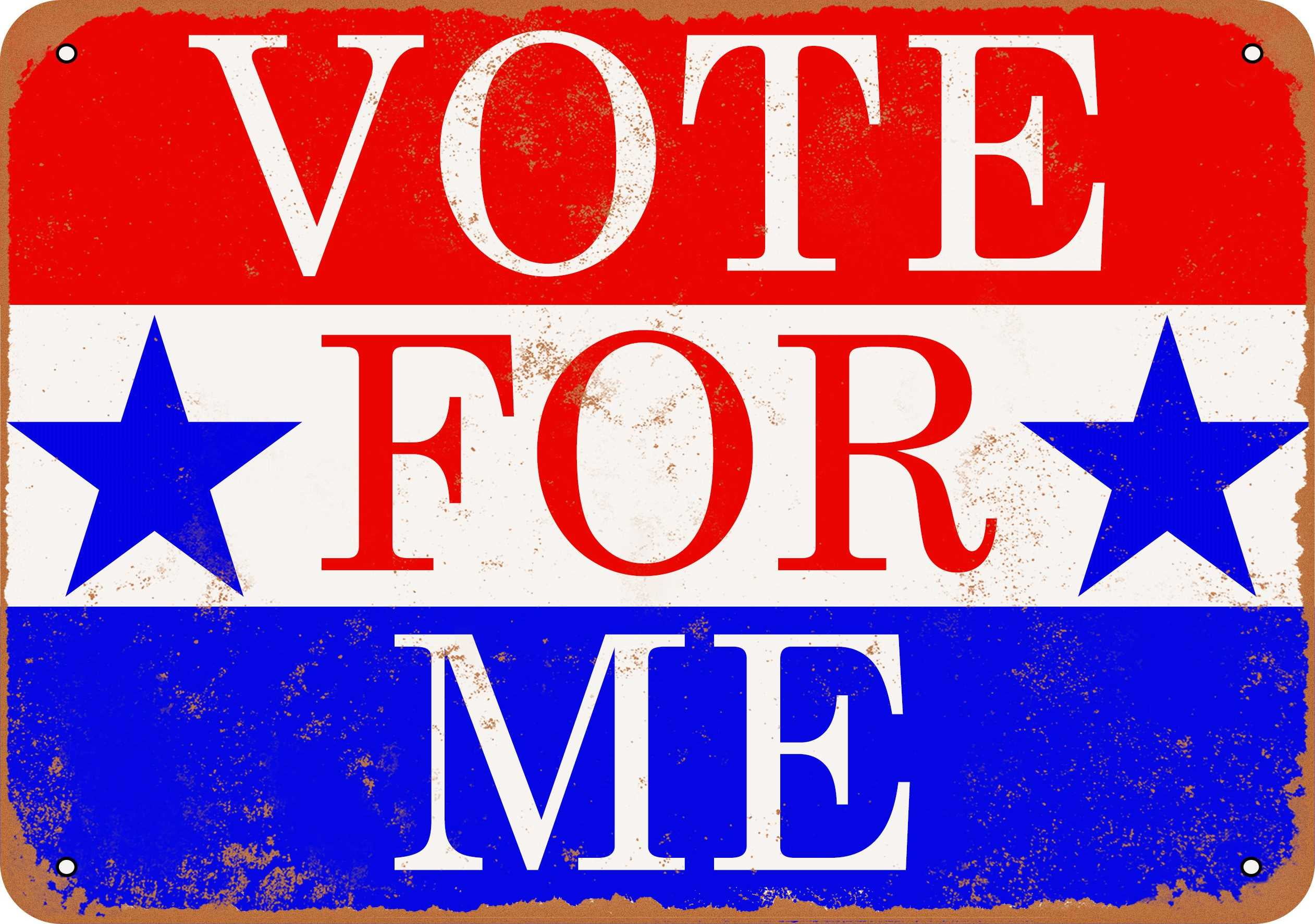 7 x 10 METAL SIGN - Vote for Me - Vintage Rusty Look - Walmart.com
