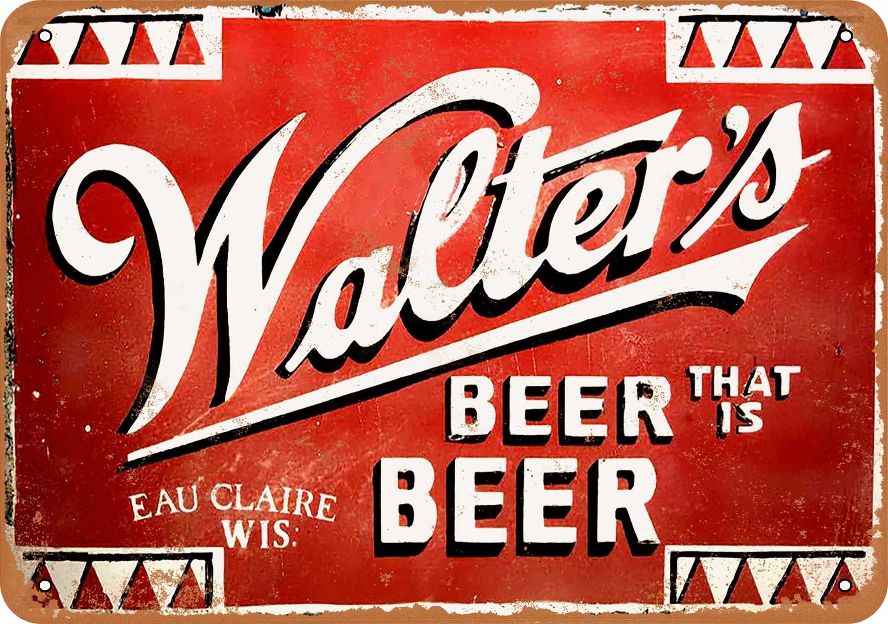 7 x 10 METAL SIGN - Walter's Beer That is Beer - Vintage Rusty Look ...