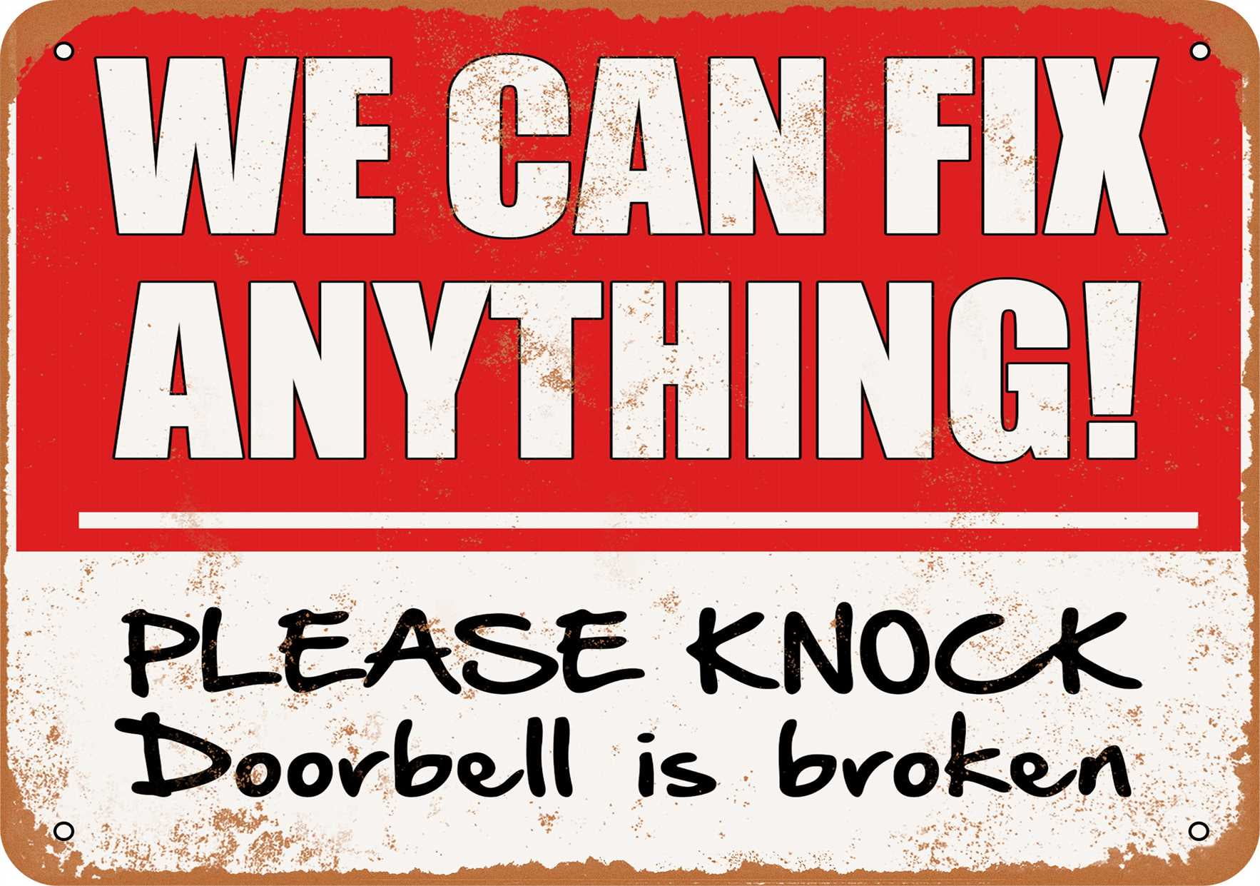 7 x 10 METAL SIGN - We Can Fix Anything! Please Knock. Doorbell Broken ...