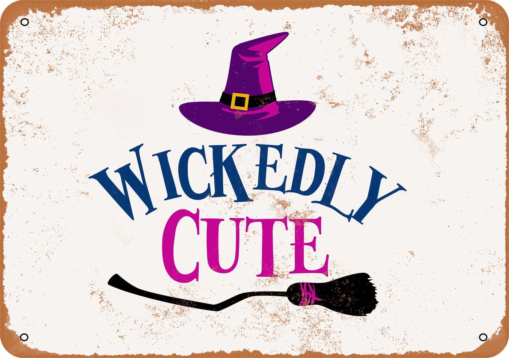 7 x 10 METAL SIGN - Wickedly Cute - Vintage Rusty Look - Walmart.com