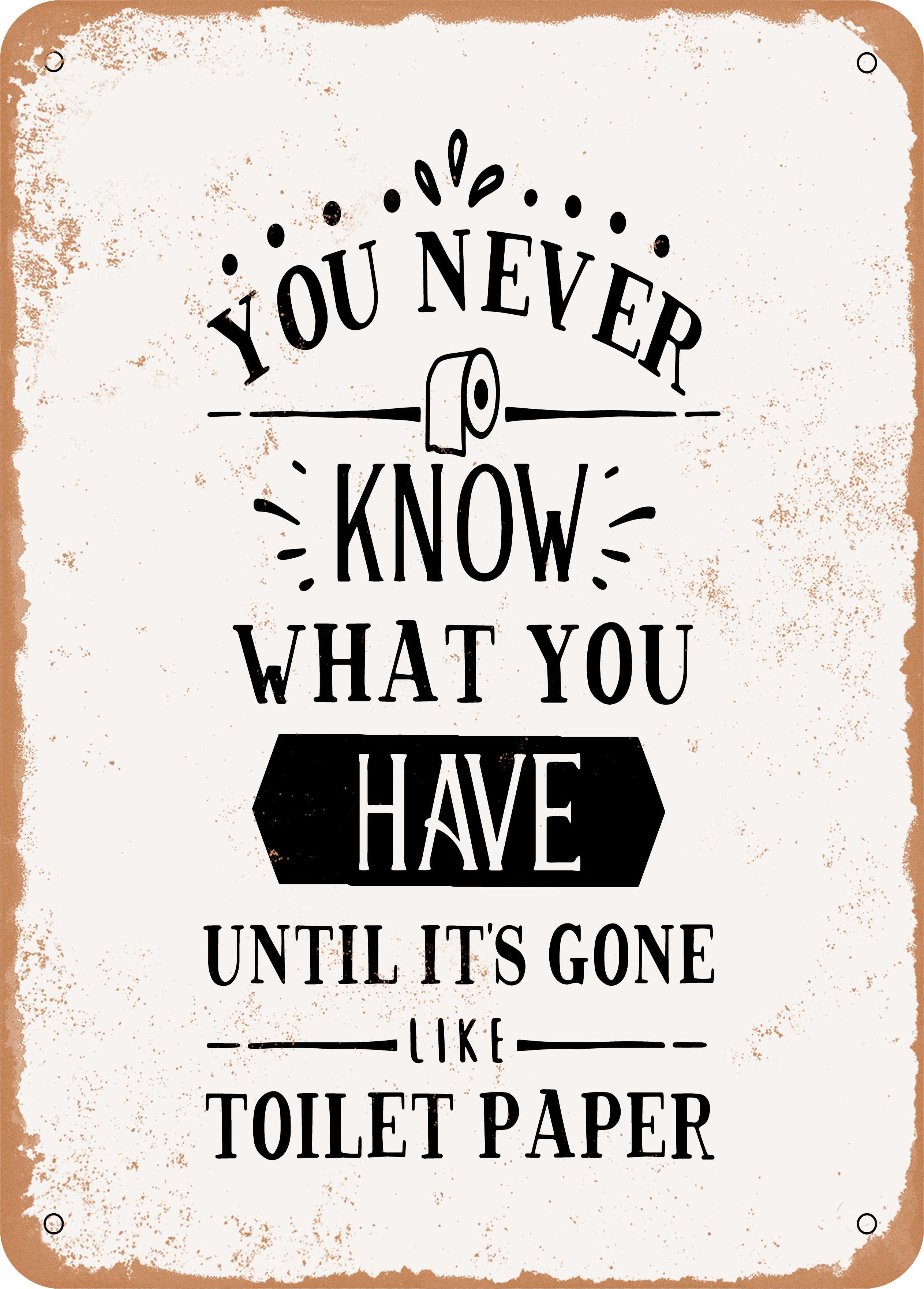 7 x 10 METAL SIGN - You Never Know What You Have Until Its Gone - 2 ...