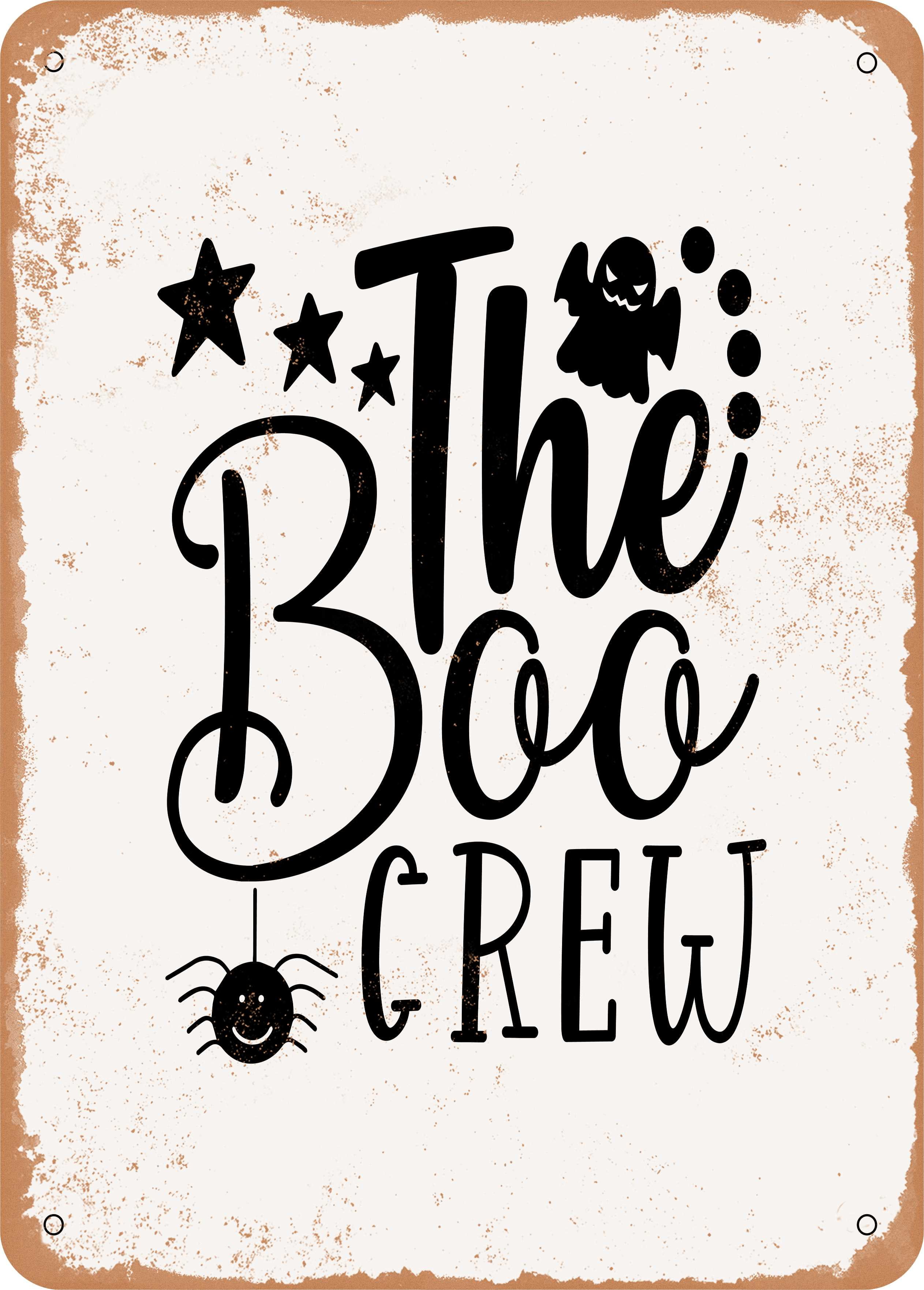 7 x 10 METAL SIGN - the Boo Crew - Vintage Rusty Look - Walmart.com