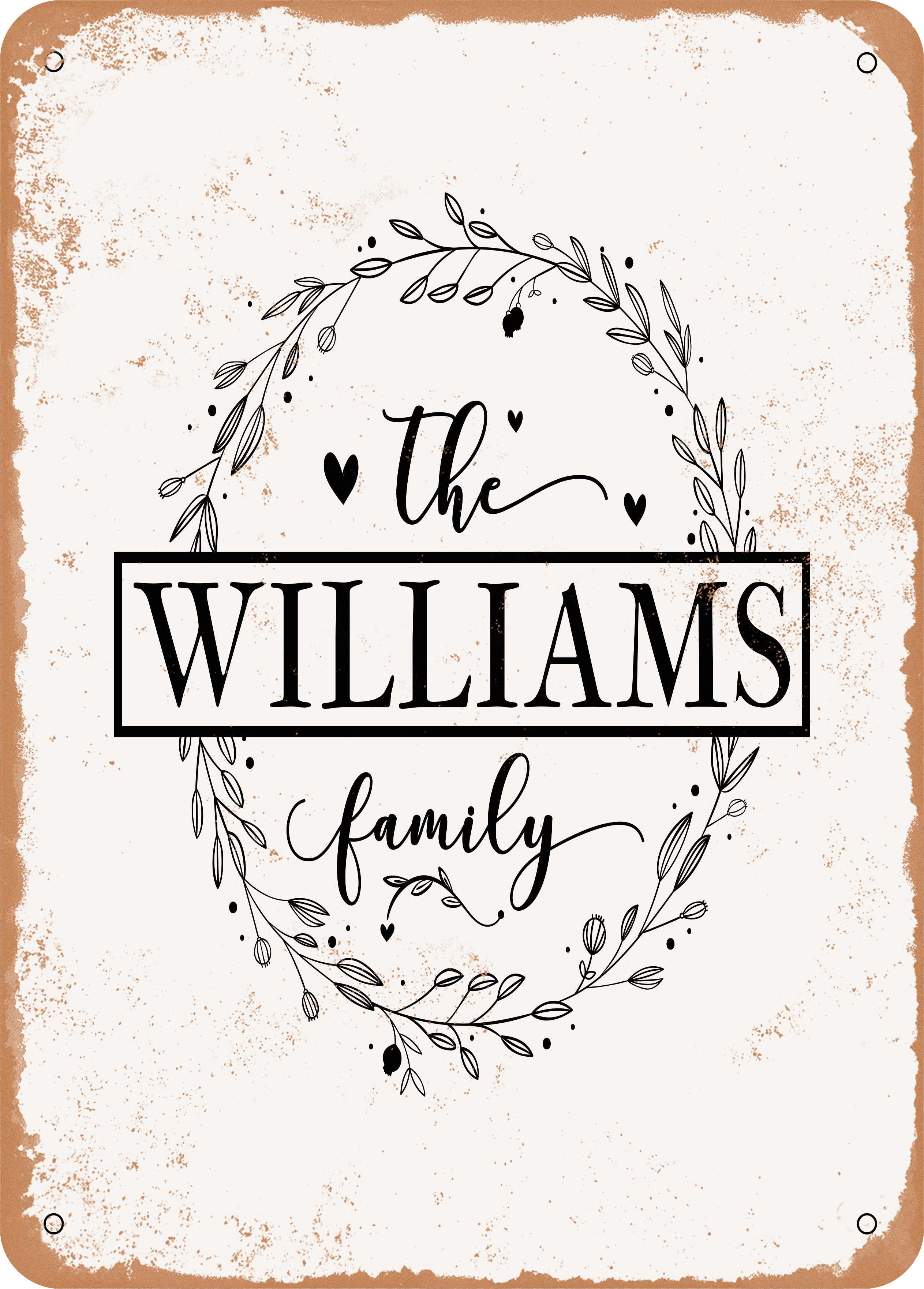 7 x 10 METAL SIGN - the Williams Family - 4 - Vintage Rusty Look ...