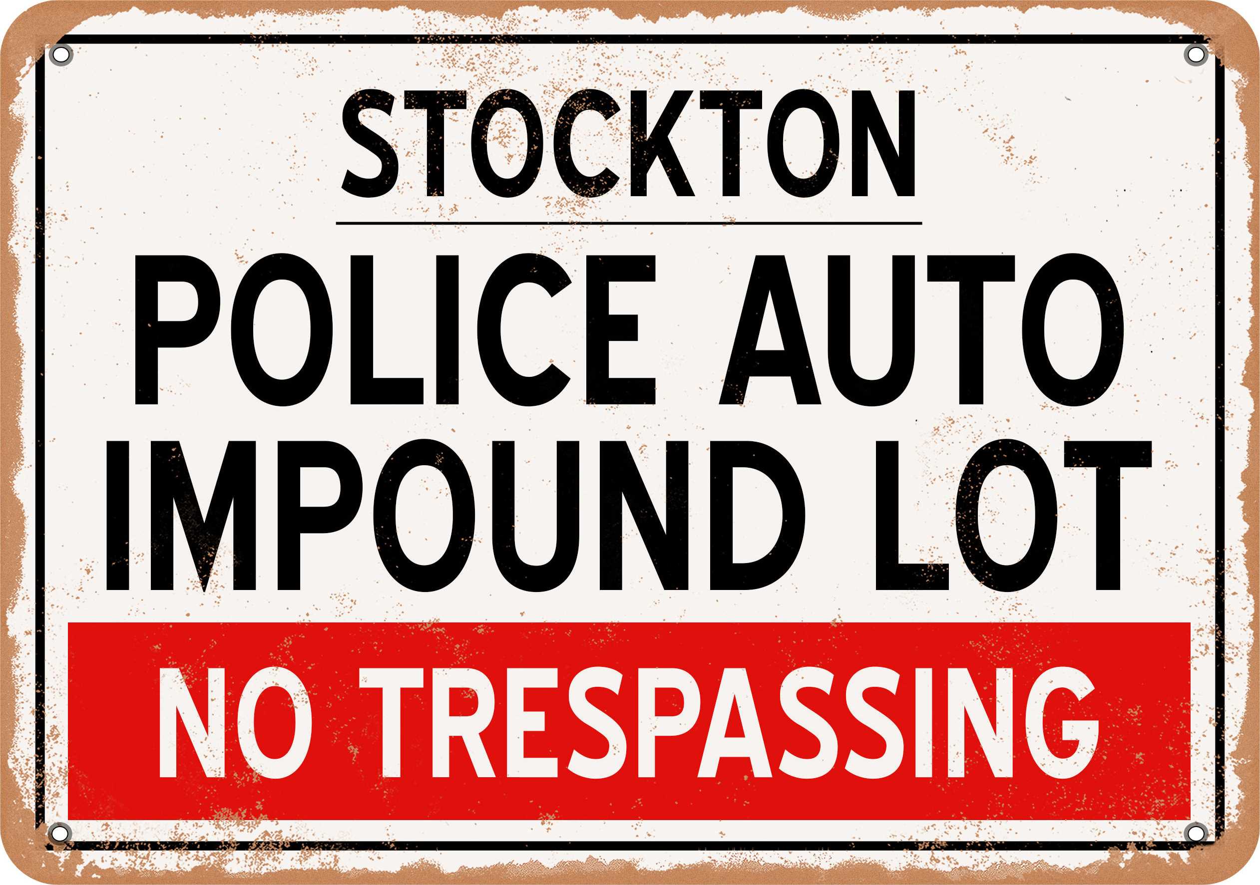 7 x 10 Metal Sign - Auto Impound Lot of Stockton Reproduction - Vintage ...