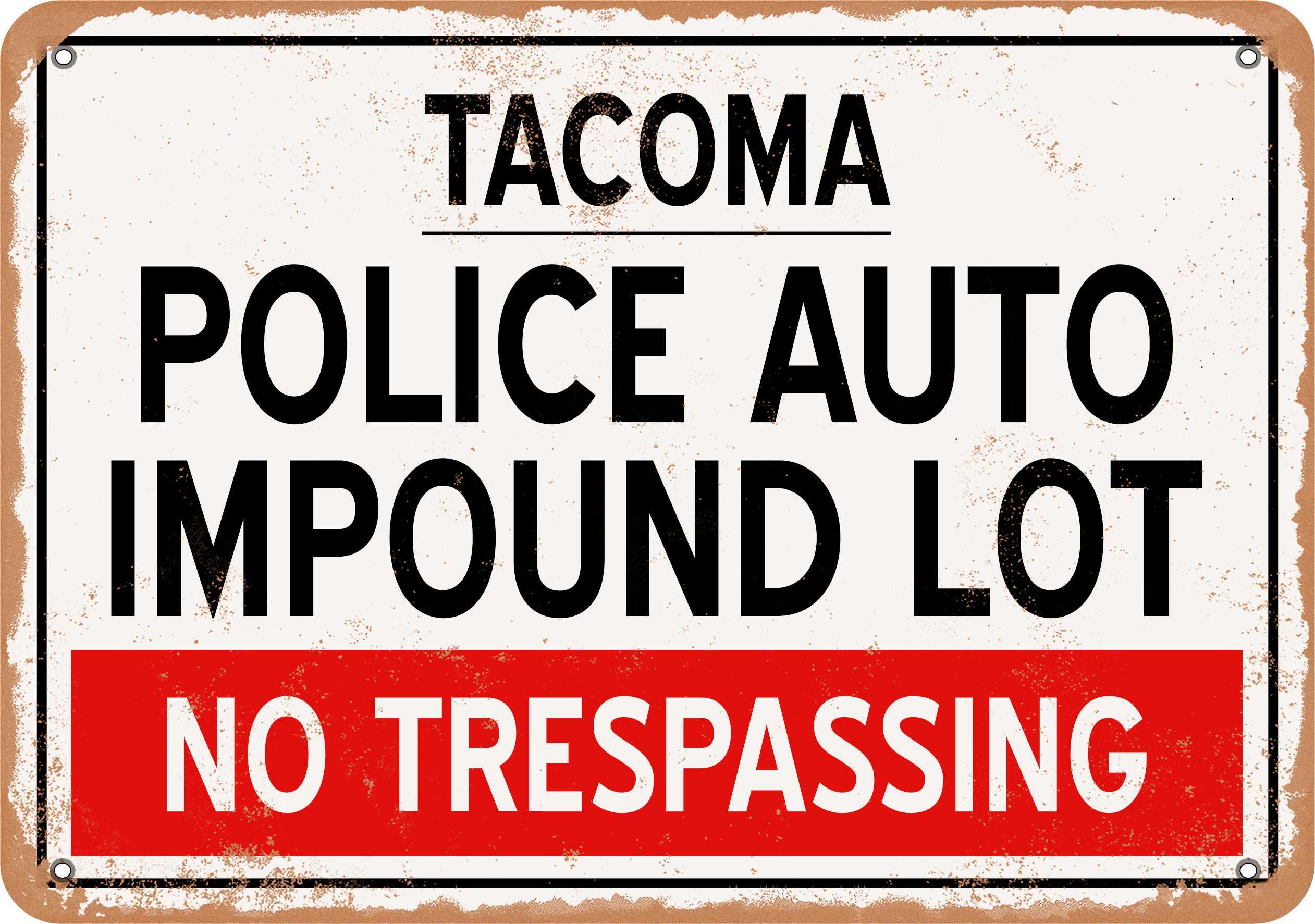7 x 10 Metal Sign - Auto Impound Lot of Tacoma Reproduction - Vintage ...