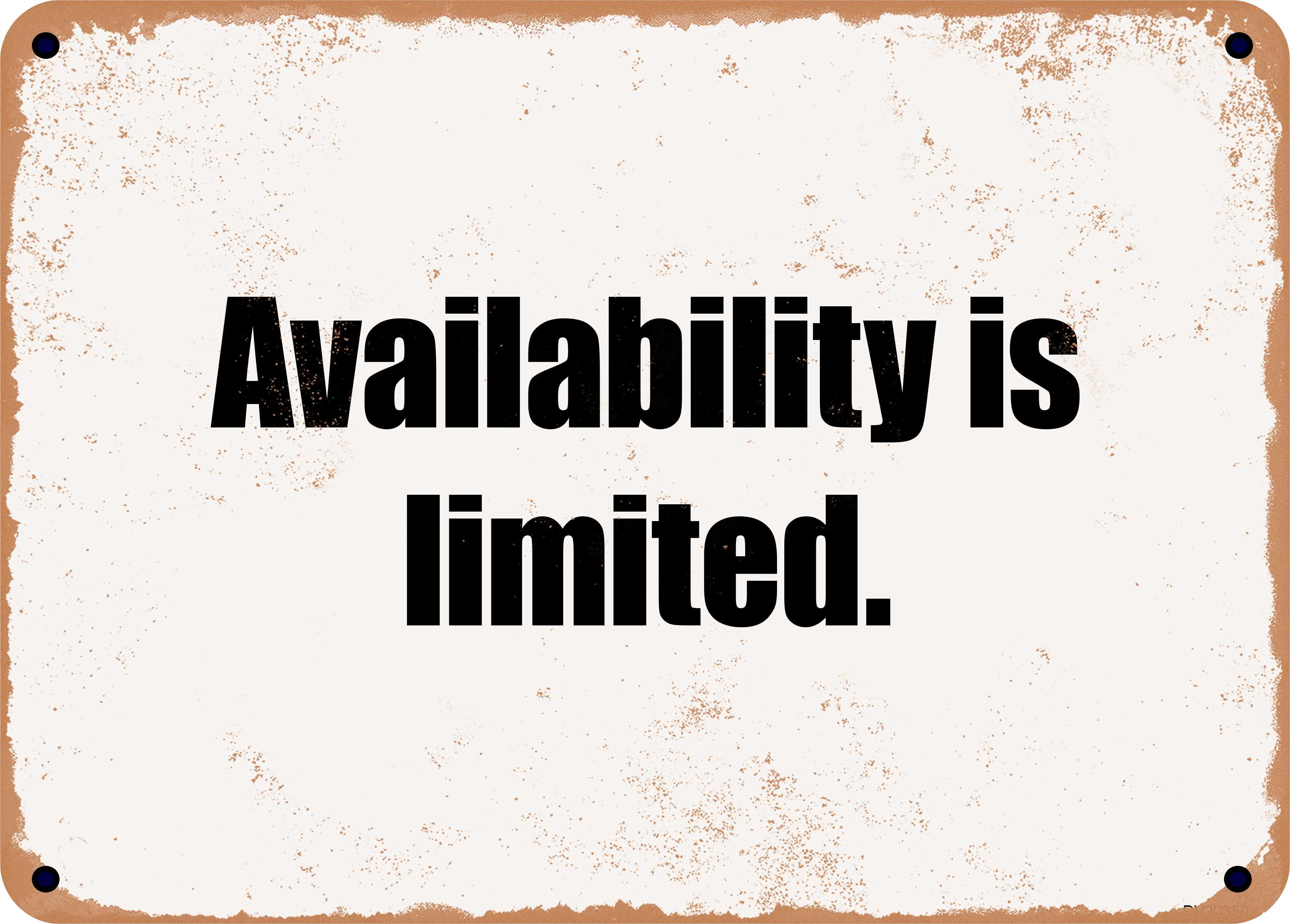 7 x 10 Metal Sign - Availability is limited. - Rusty Vintage Look ...