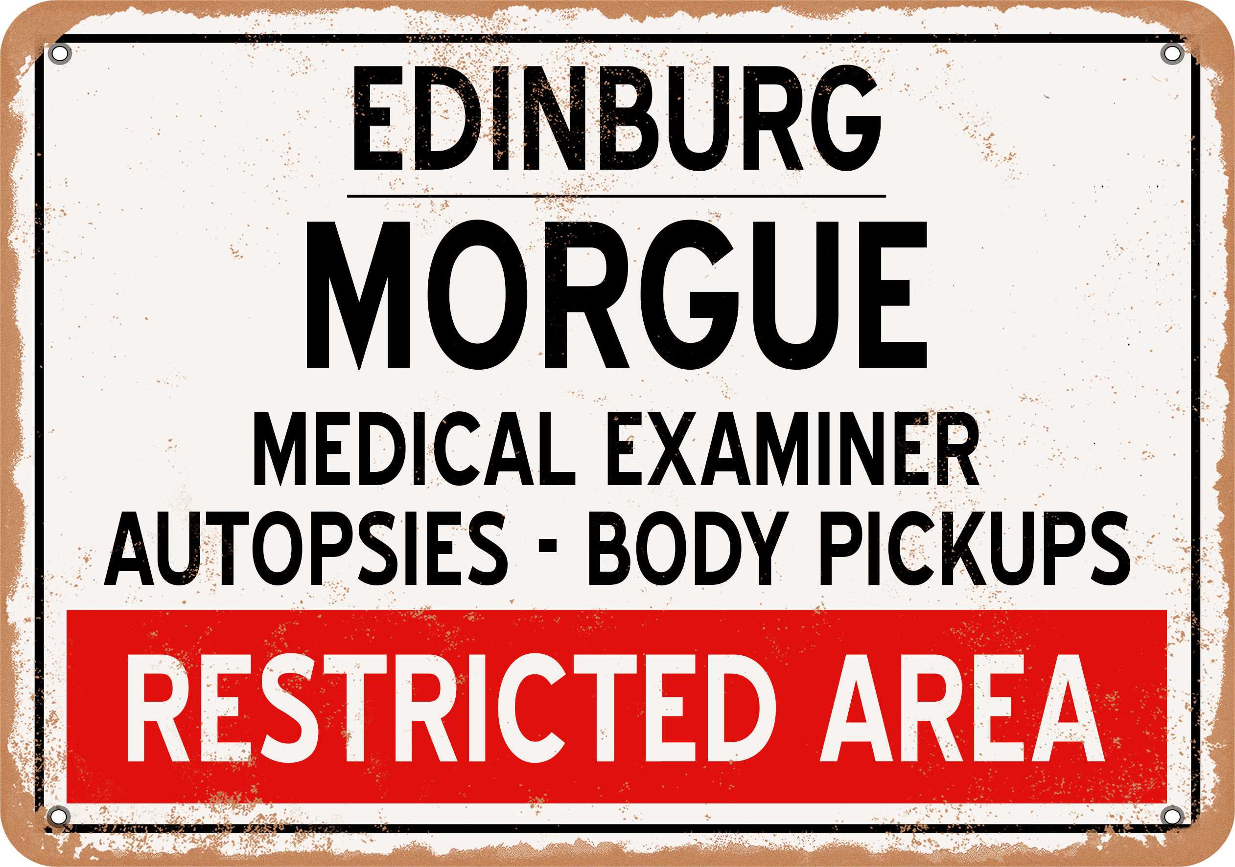 7 x 10 Metal Sign - Morgue of Edinburg for Halloween - Vintage Rusty ...
