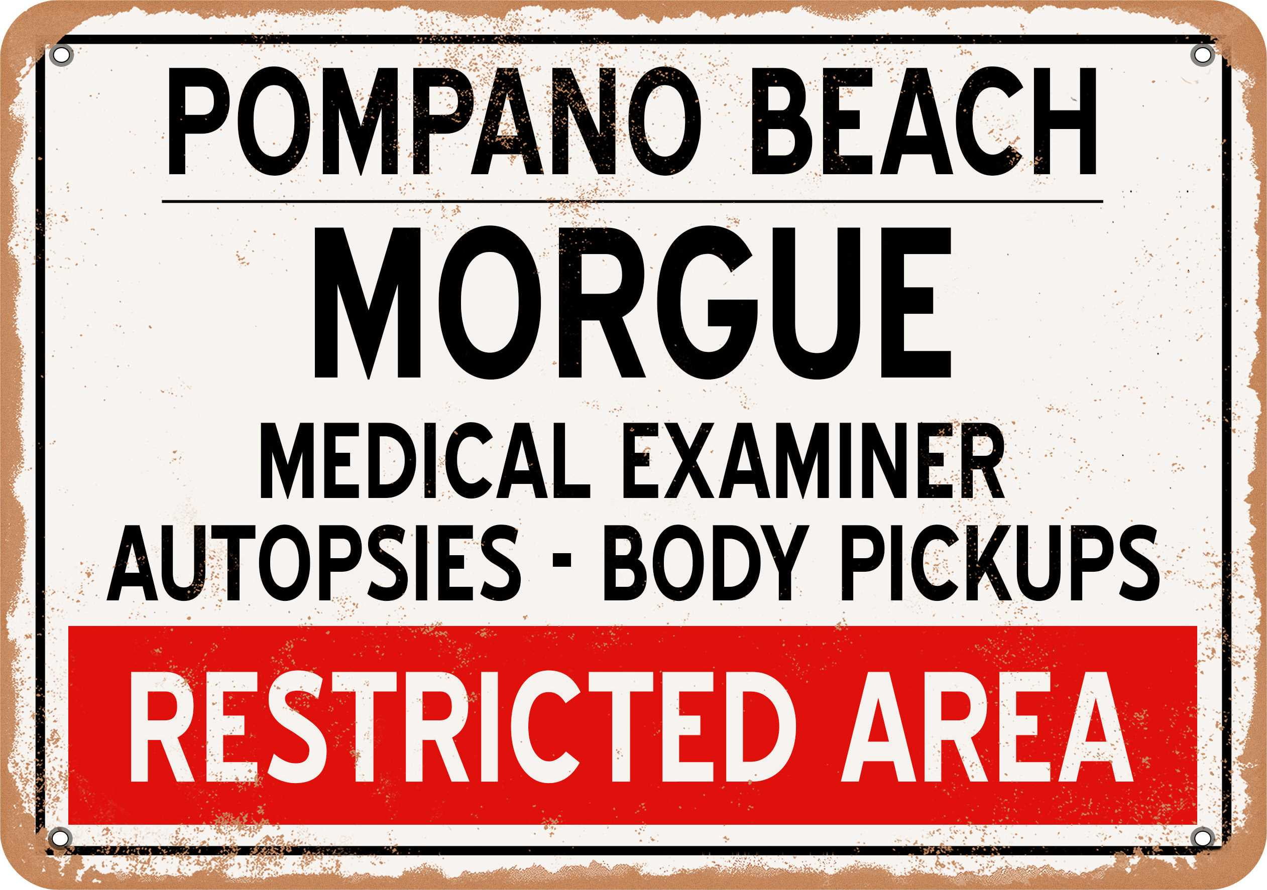7 x 10 Metal Sign - Morgue of Pompano Beach for Halloween - Vintage ...