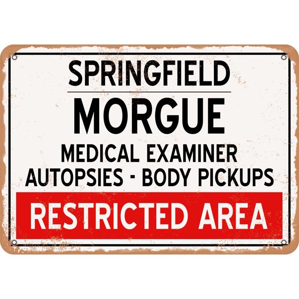 7 x 10 Metal Sign - Morgue of Springfield for Halloween - Vintage Rusty ...