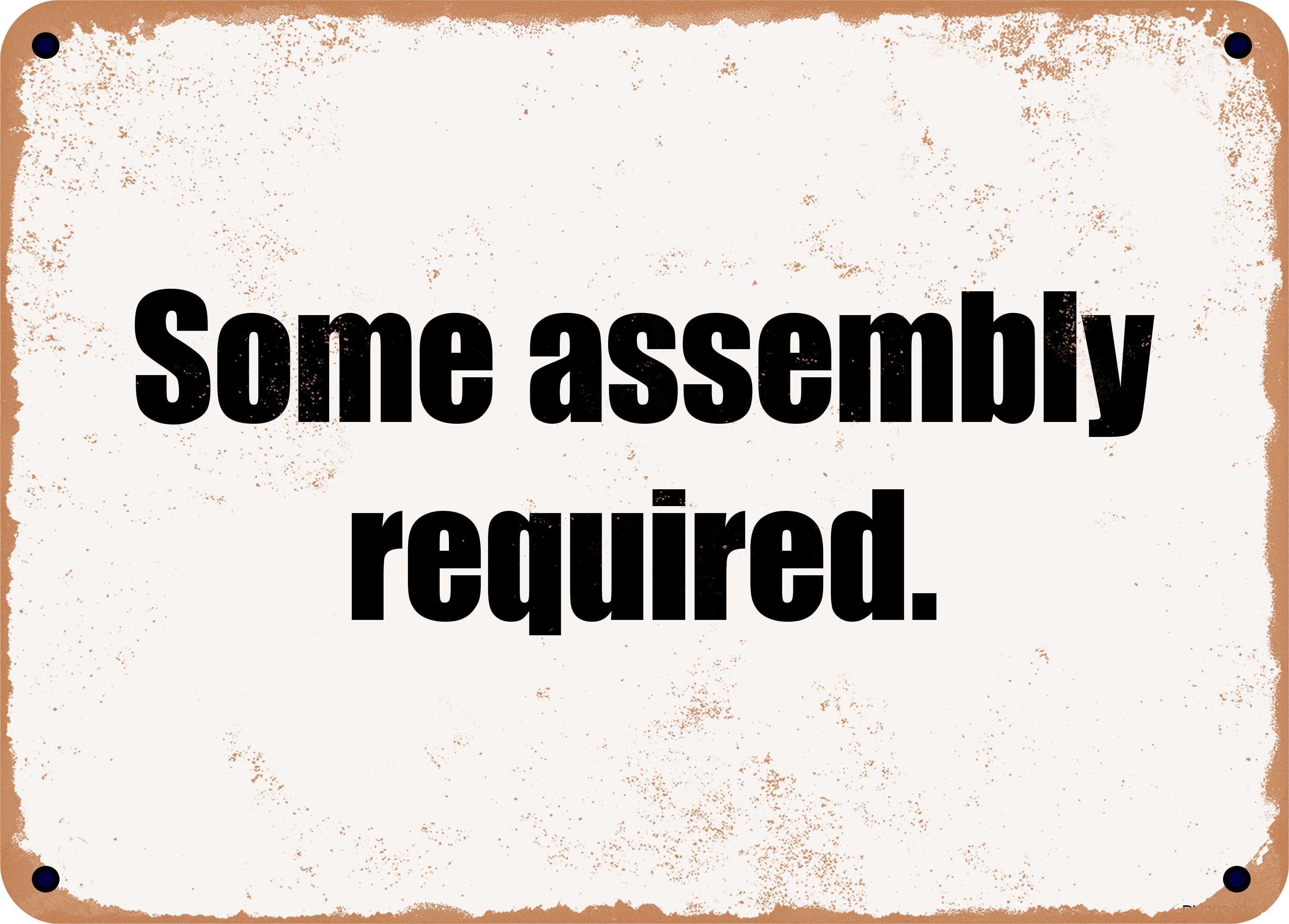 7 x 10 Metal Sign - Some assembly required. - Rusty Vintage Look ...