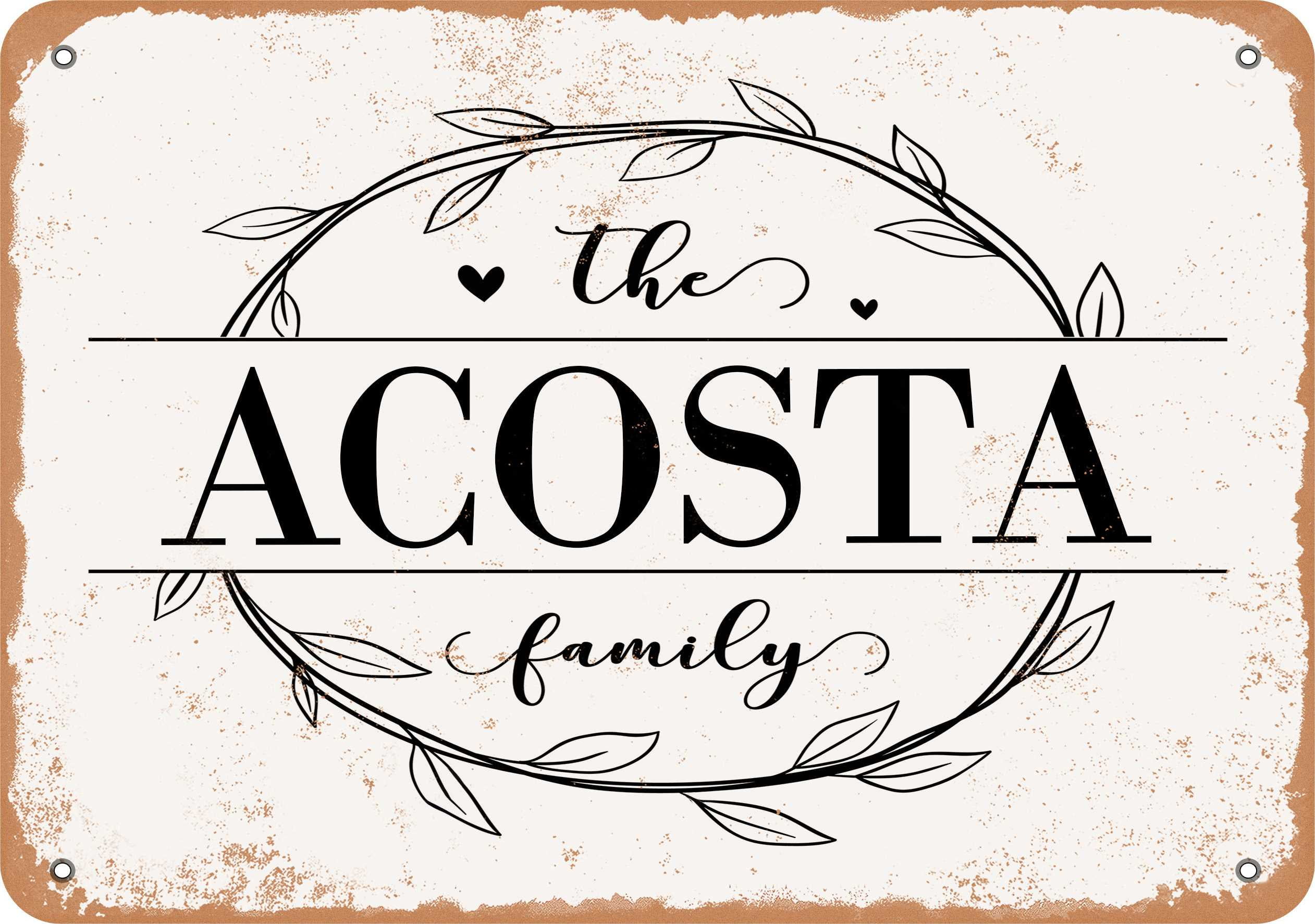 7 x 10 Metal Sign - The Acosta Family (Style 1) - Vintage Rusty Look ...