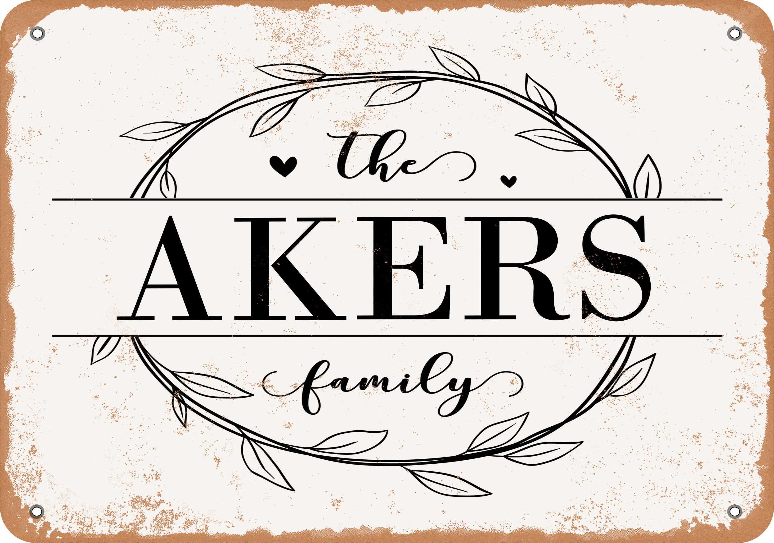 7 x 10 Metal Sign - The Akers Family (Style 1) - Vintage Rusty Look ...
