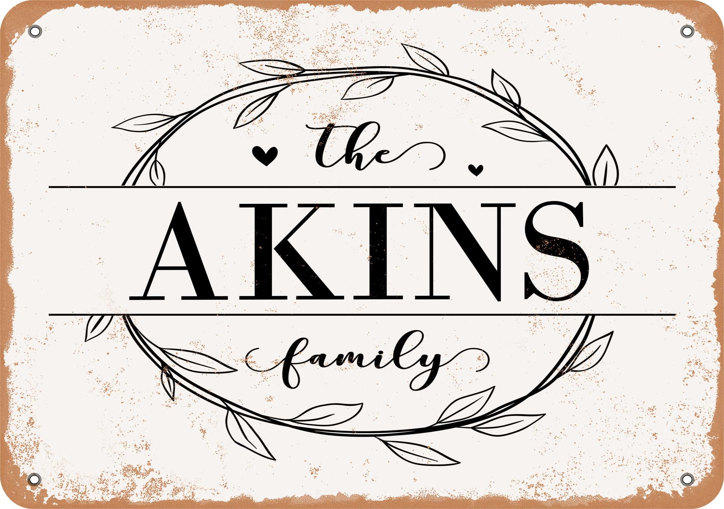 7 x 10 Metal Sign - The Akins Family (Style 1) - Vintage Rusty Look ...