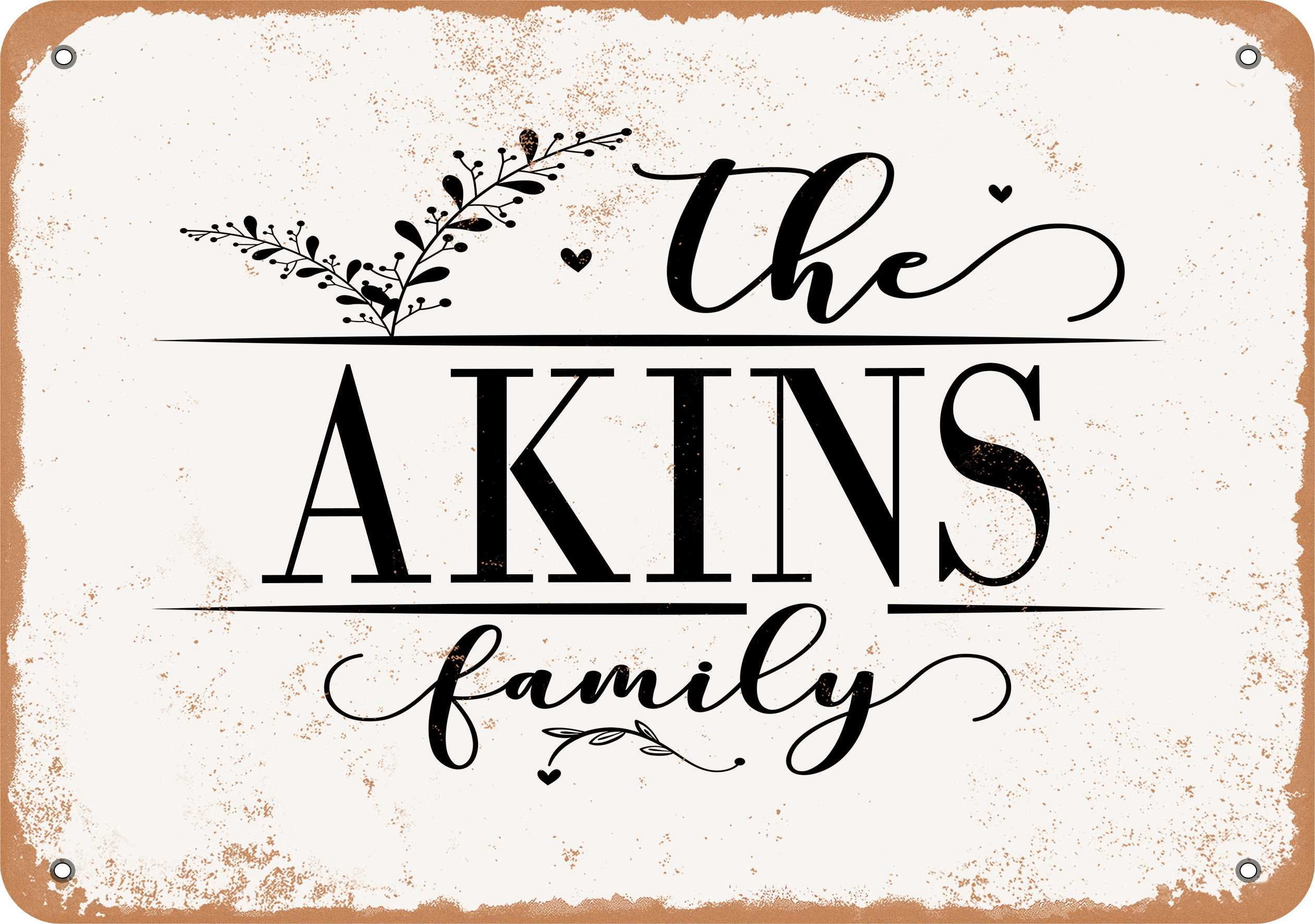 7 x 10 Metal Sign - The Akins Family (Style 2) - Vintage Rusty Look ...