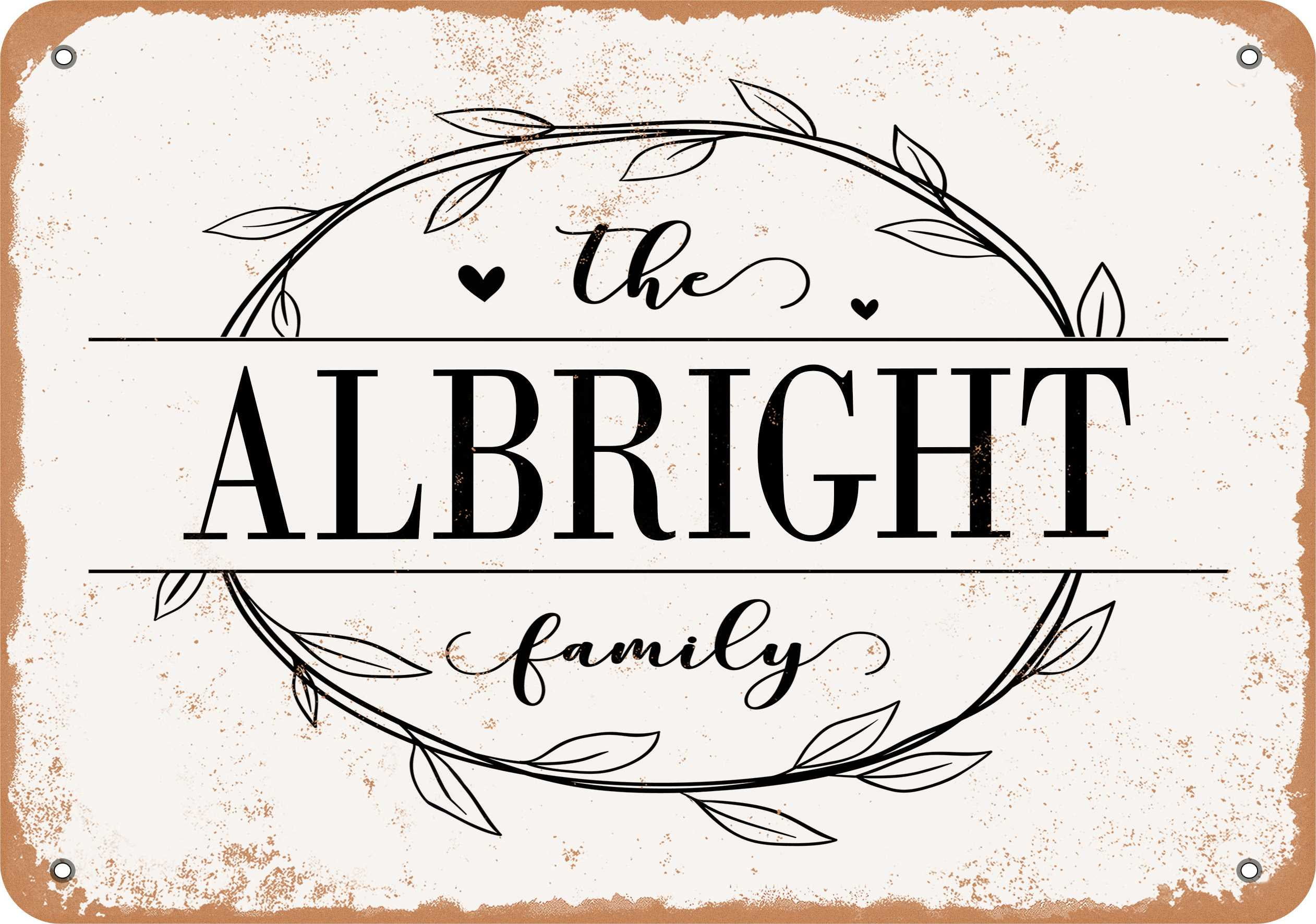 7 x 10 Metal Sign - The Albright Family (Style 1) - Vintage Rusty Look ...