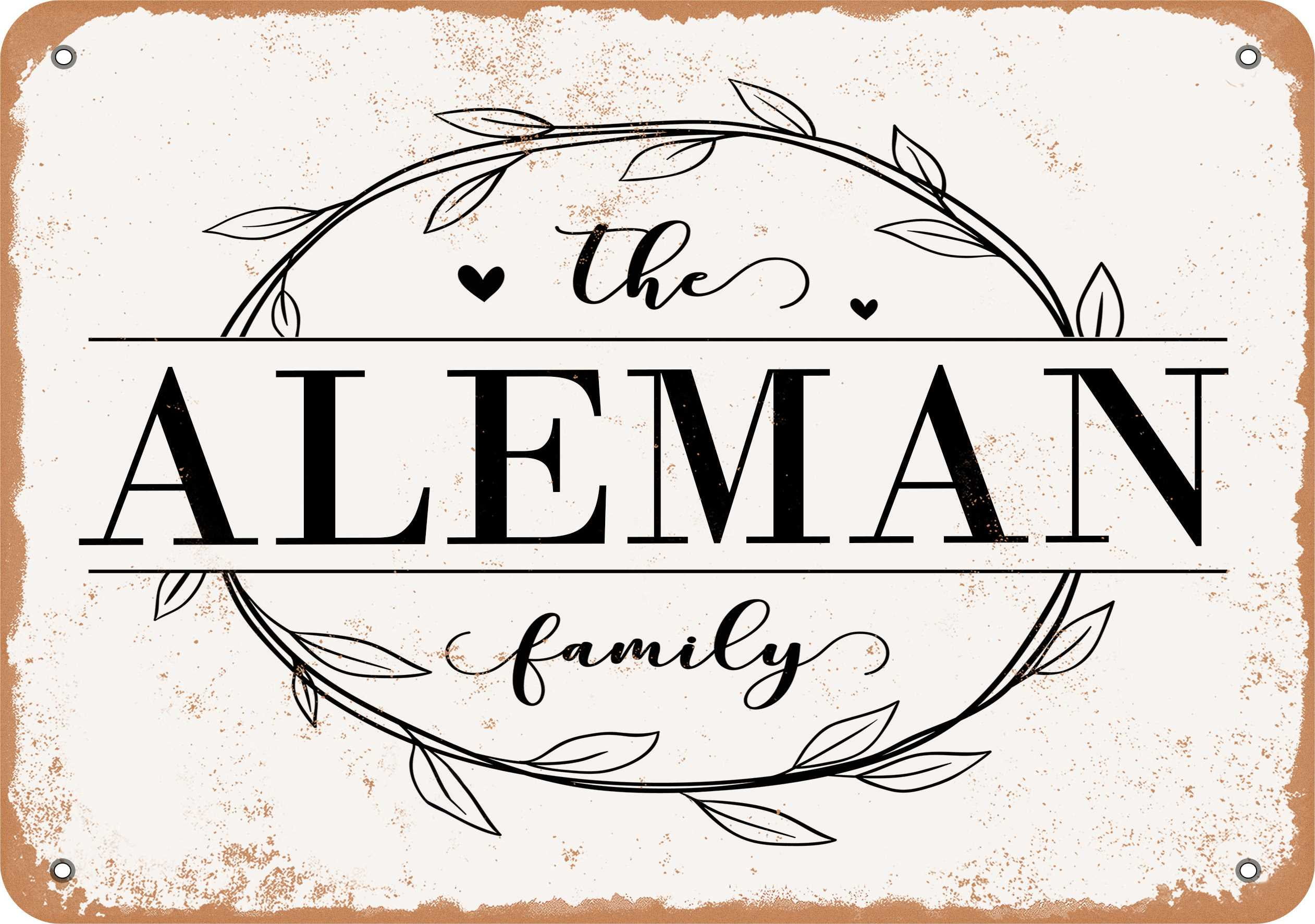 7 x 10 Metal Sign - The Aleman Family (Style 1) - Vintage Rusty Look ...
