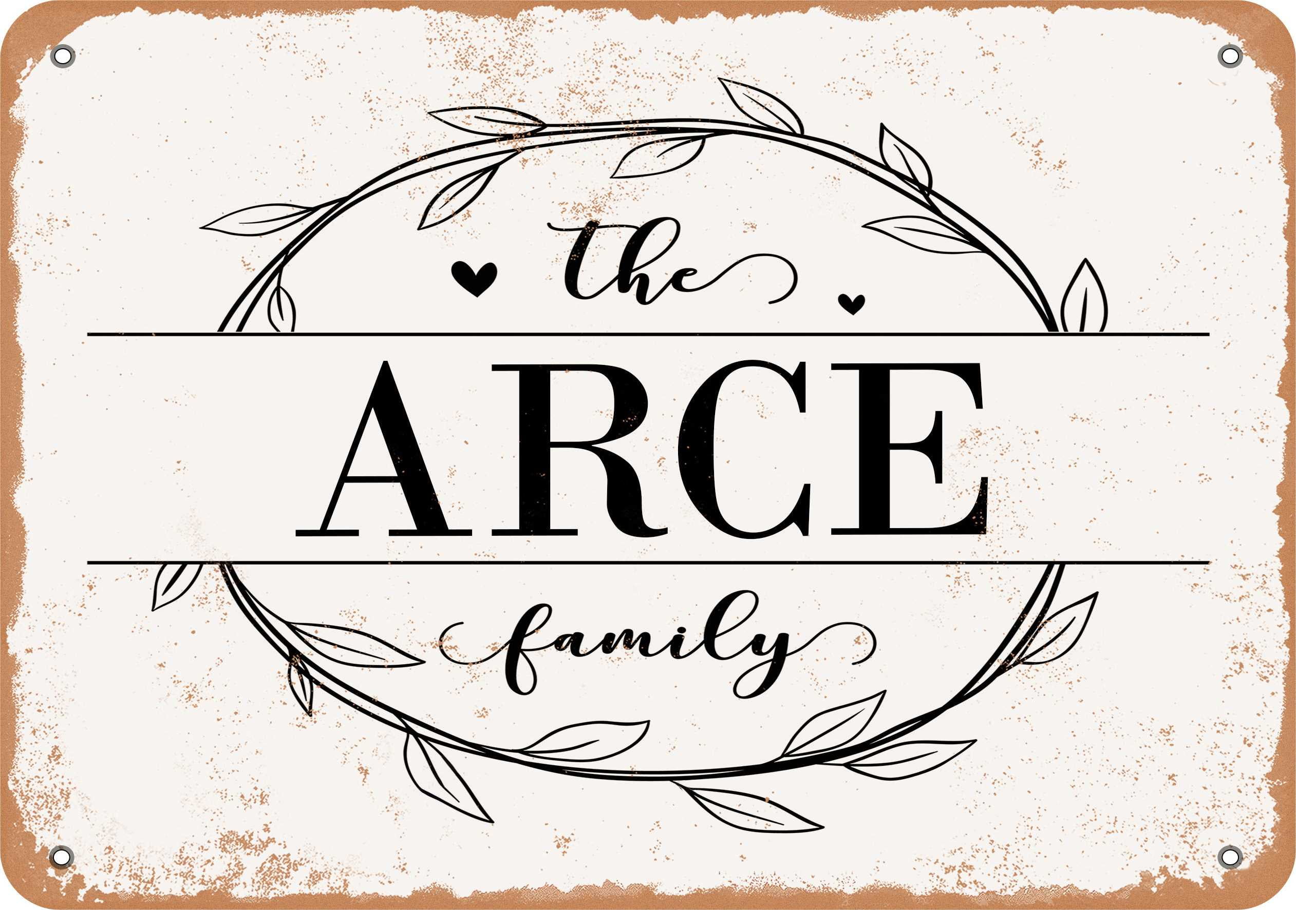 7 x 10 Metal Sign - The Arce Family (Style 1) - Vintage Rusty Look ...