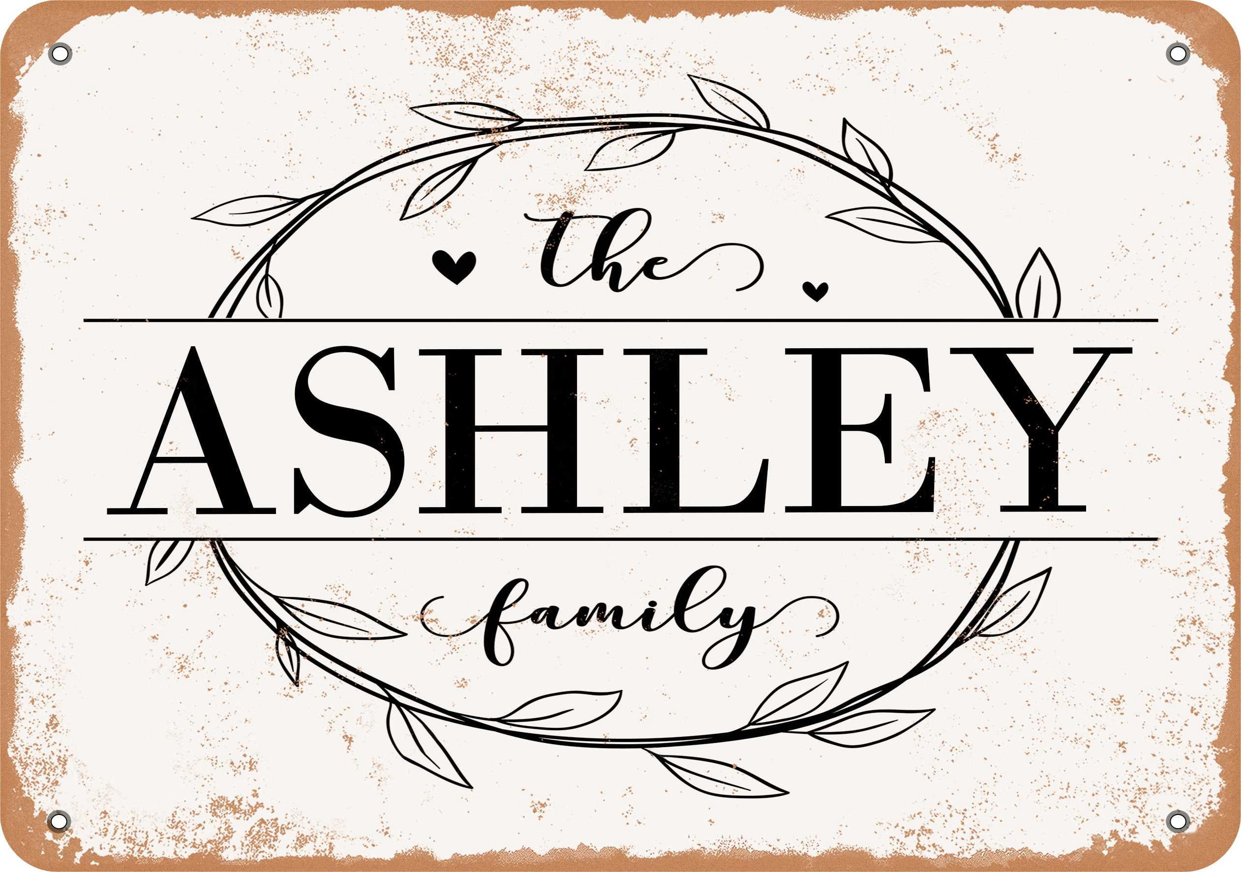 7 x 10 Metal Sign - The Ashley Family (Style 1) - Vintage Rusty Look ...