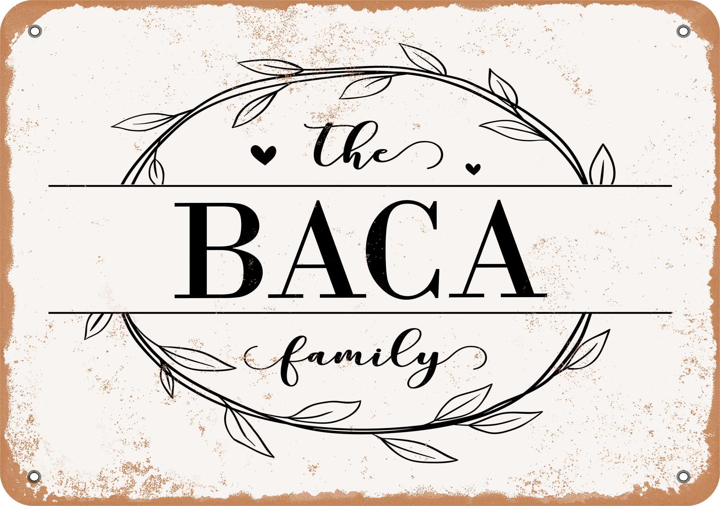 7 x 10 Metal Sign - The Baca Family (Style 1) - Vintage Rusty Look ...