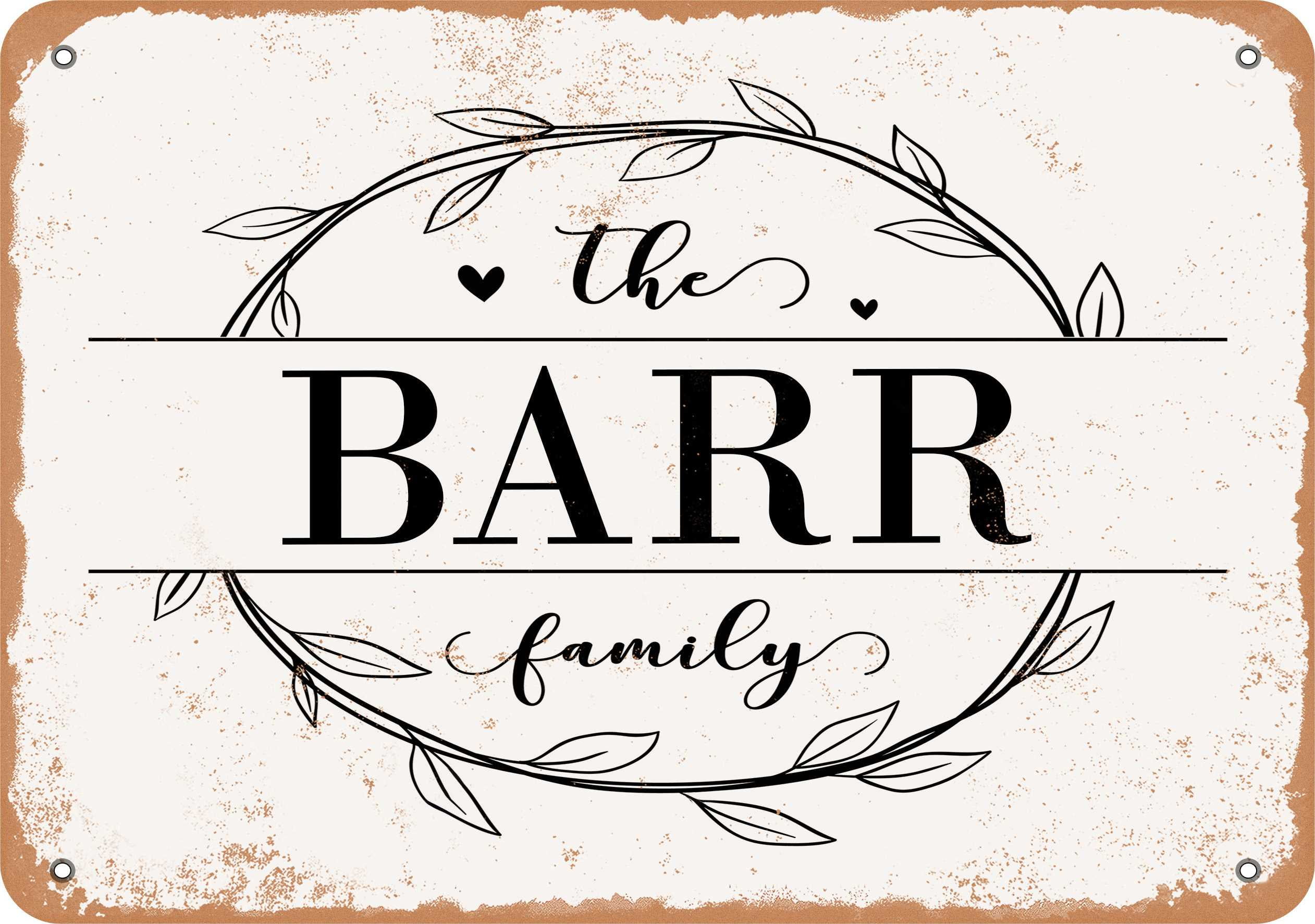 7 x 10 Metal Sign - The Barr Family (Style 1) - Vintage Rusty Look ...