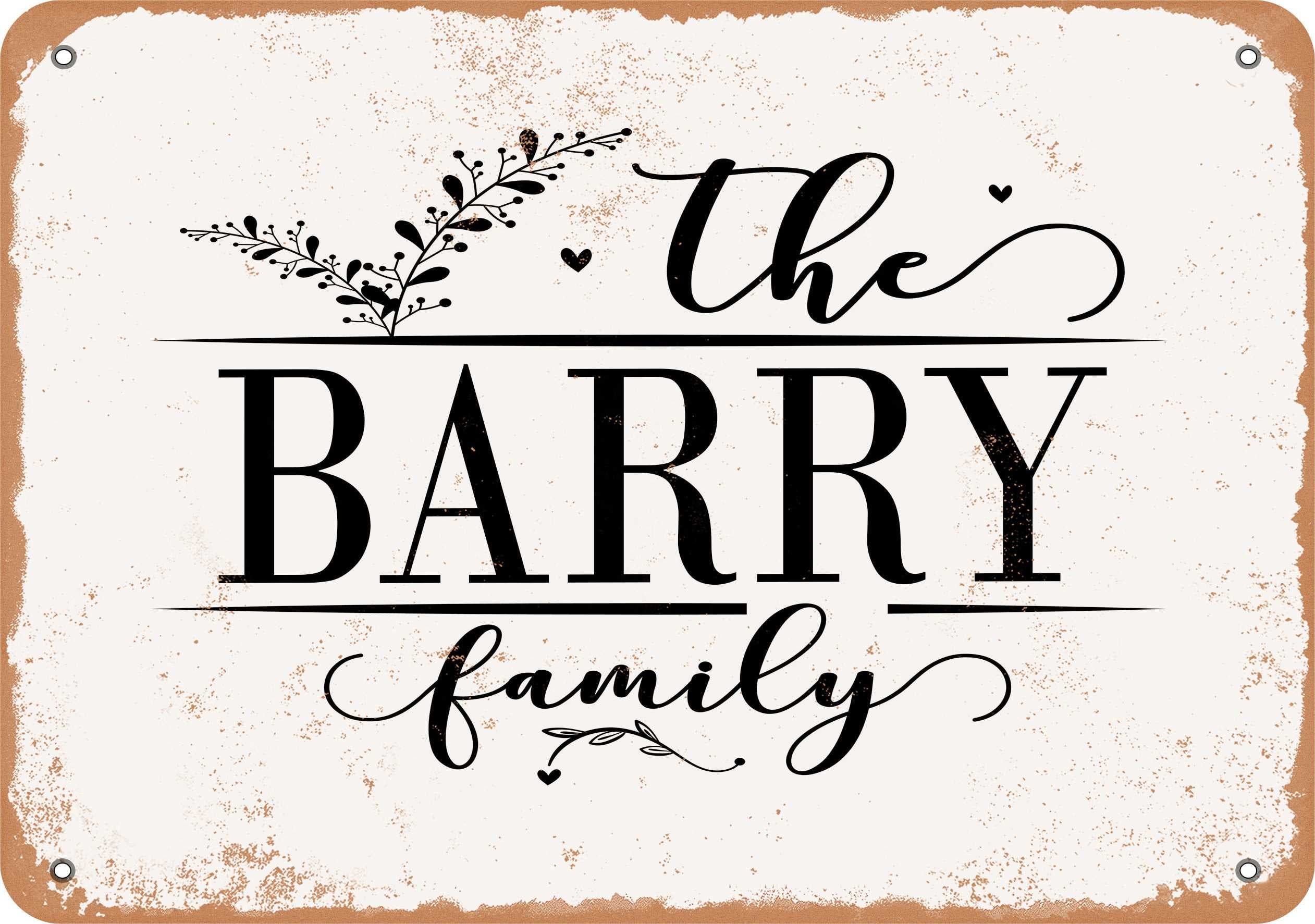 7 x 10 Metal Sign - The Barry Family (Style 2) - Vintage Rusty Look ...