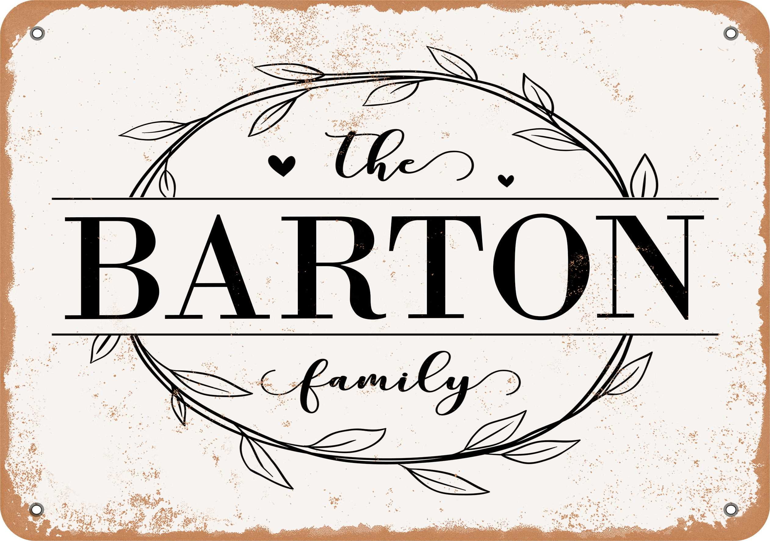 7 x 10 Metal Sign - The Barton Family (Style 1) - Vintage Rusty Look ...