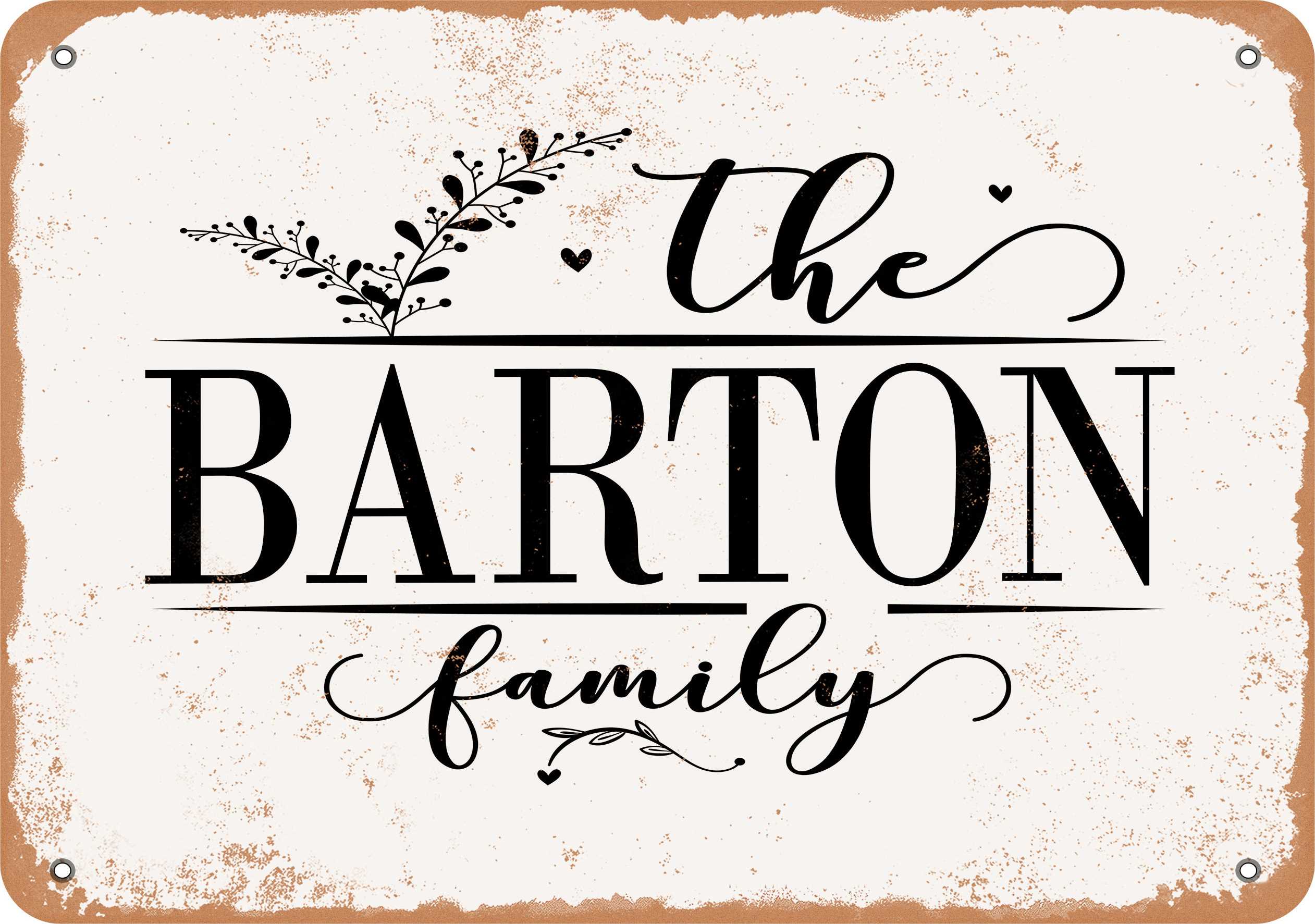 7 x 10 Metal Sign - The Barton Family (Style 2) - Vintage Rusty Look ...