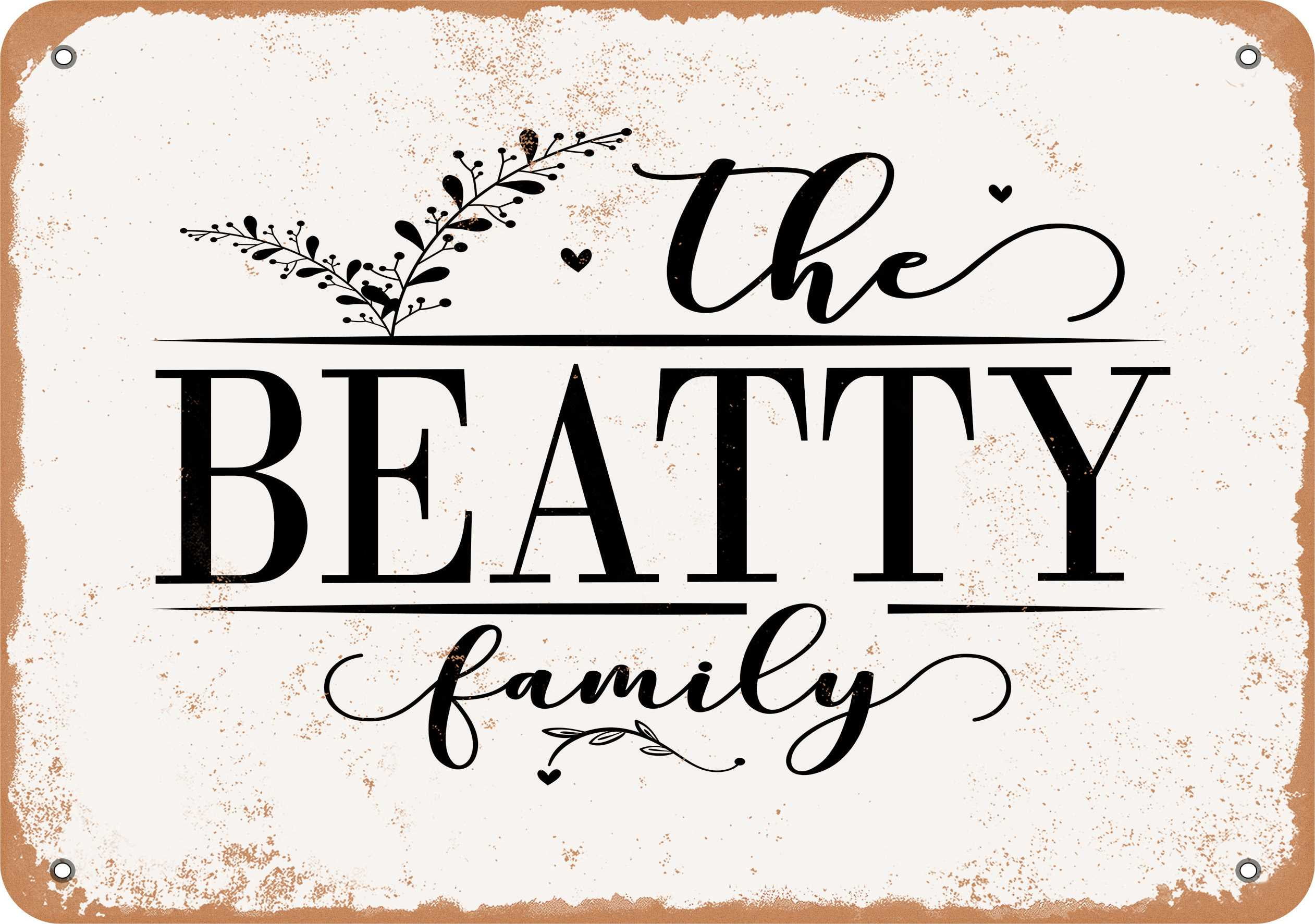 7 x 10 Metal Sign - The Beatty Family (Style 2) - Vintage Rusty Look ...
