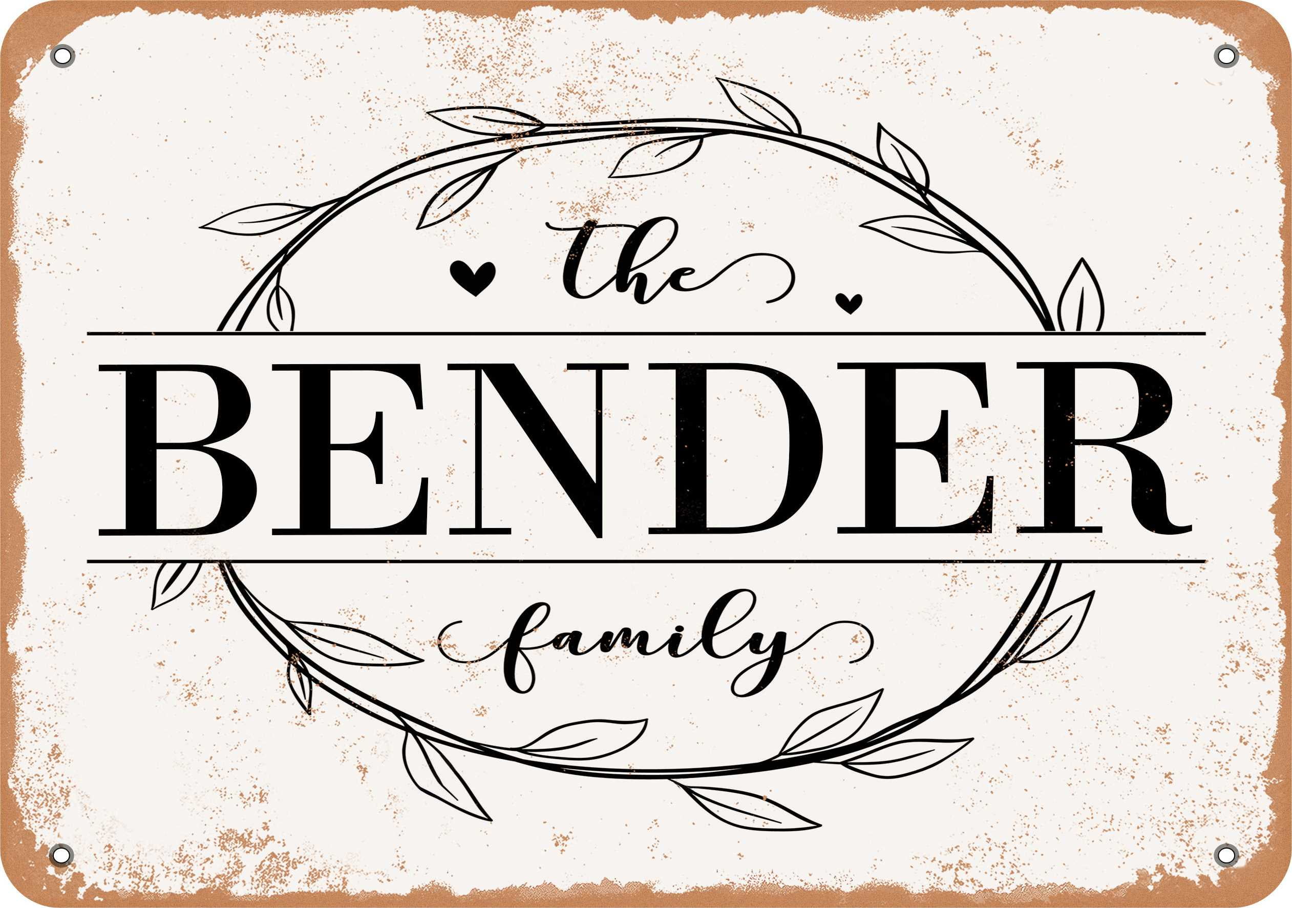 7 x 10 Metal Sign - The Bender Family (Style 1) - Vintage Rusty Look ...
