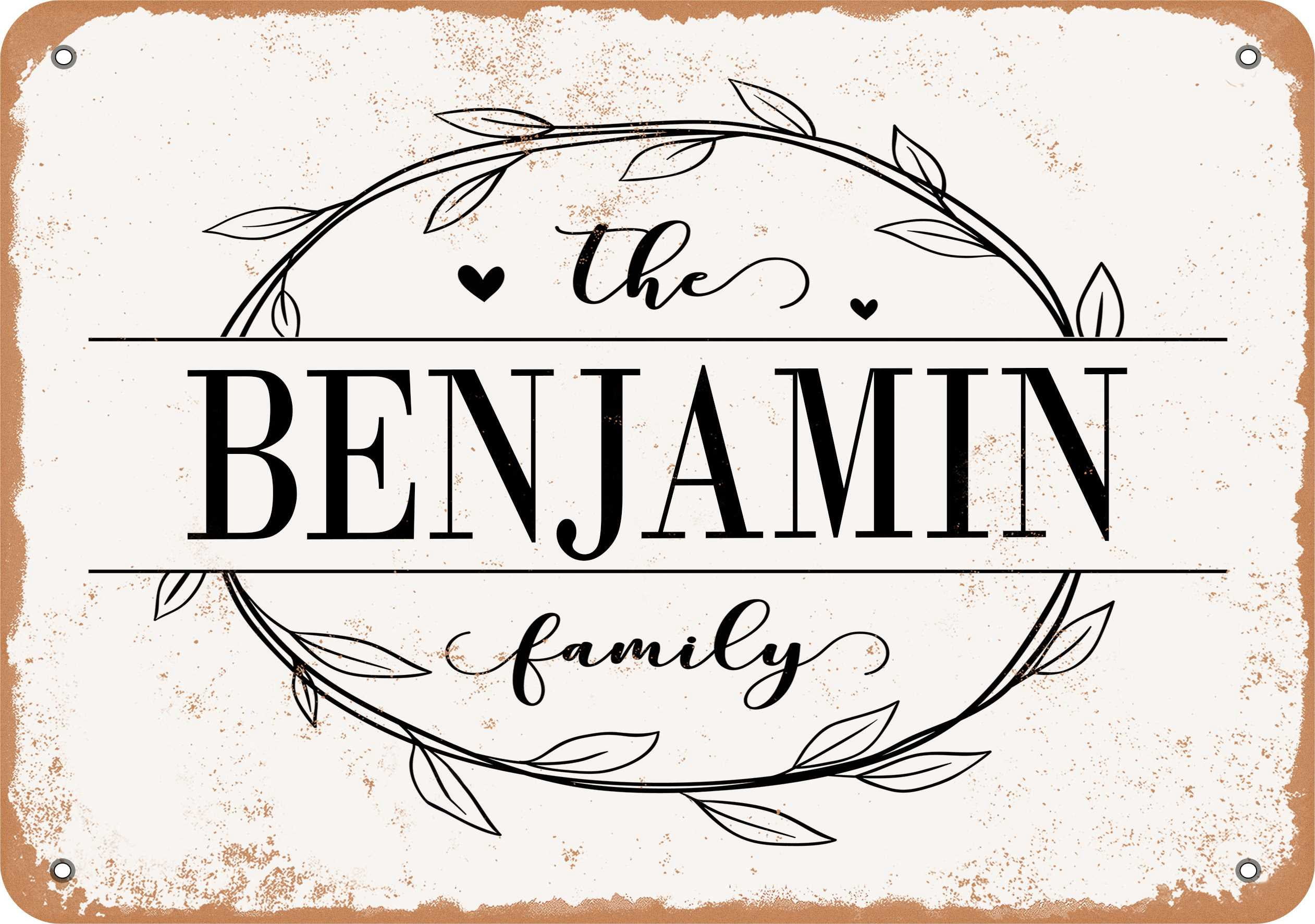 7 x 10 Metal Sign - The Benjamin Family (Style 1) - Vintage Rusty Look ...