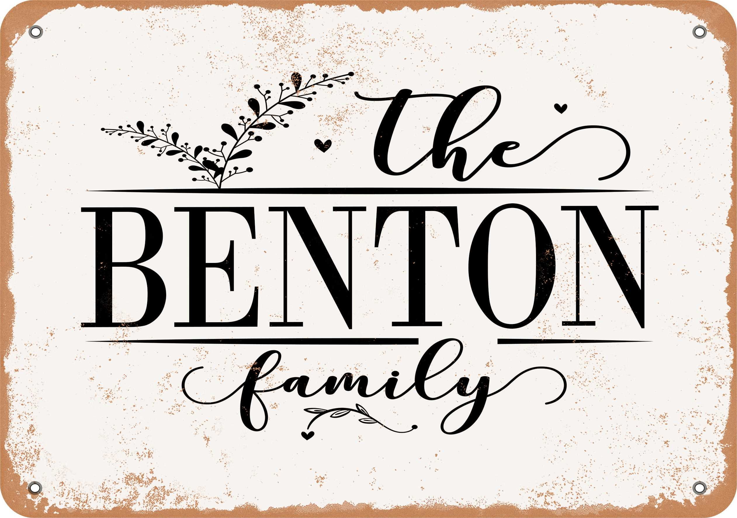 7 x 10 Metal Sign - The Benton Family (Style 2) - Vintage Rusty Look ...