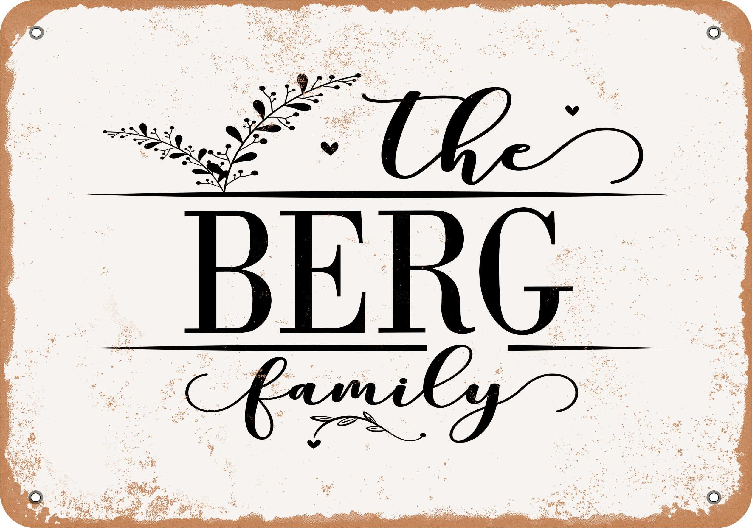7 x 10 Metal Sign - The Berg Family (Style 2) - Vintage Rusty Look ...